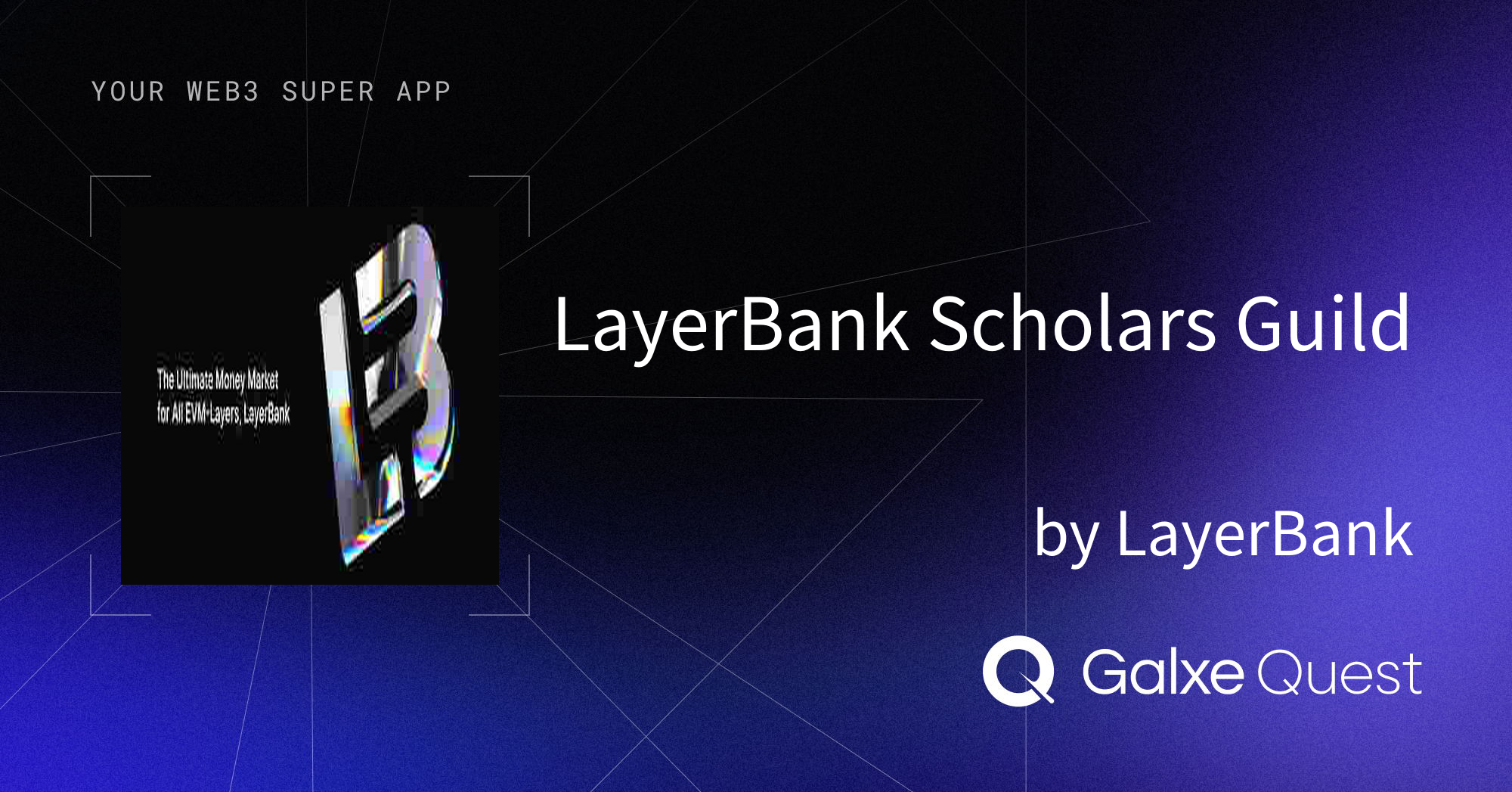 LayerBank Scholars Guild by LayerBank | Galxe Quest