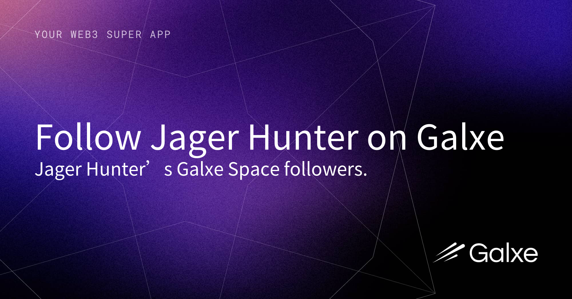 Follow Jager Hunter on Galxe Credential | Galxe