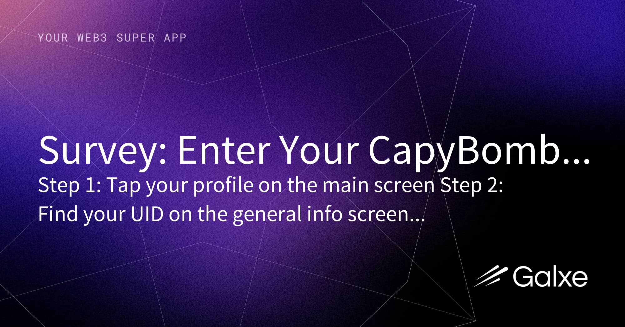 Survey: Enter Your CapyBomb UID Credential | Galxe