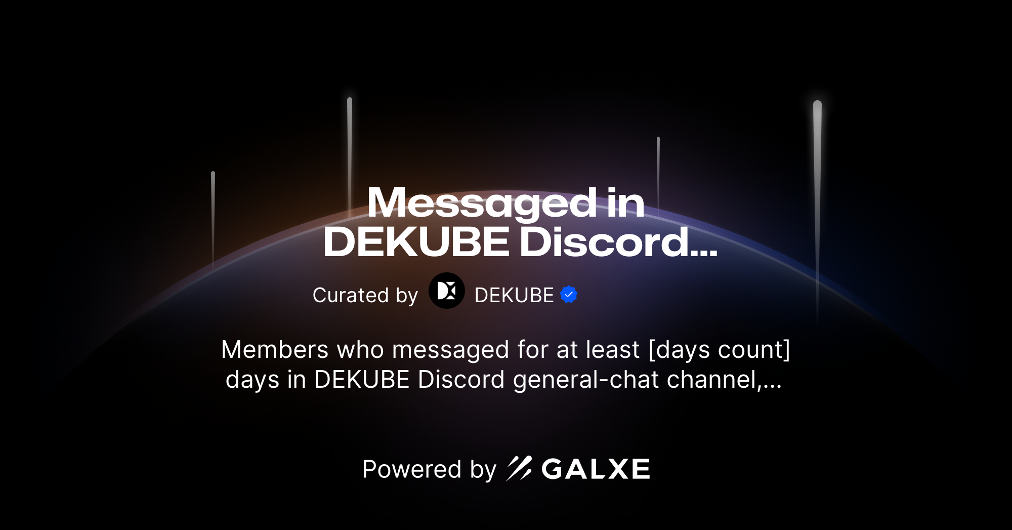 Messaged in DEKUBE Discord 💬general-chat Channel for at least 5 days ...
