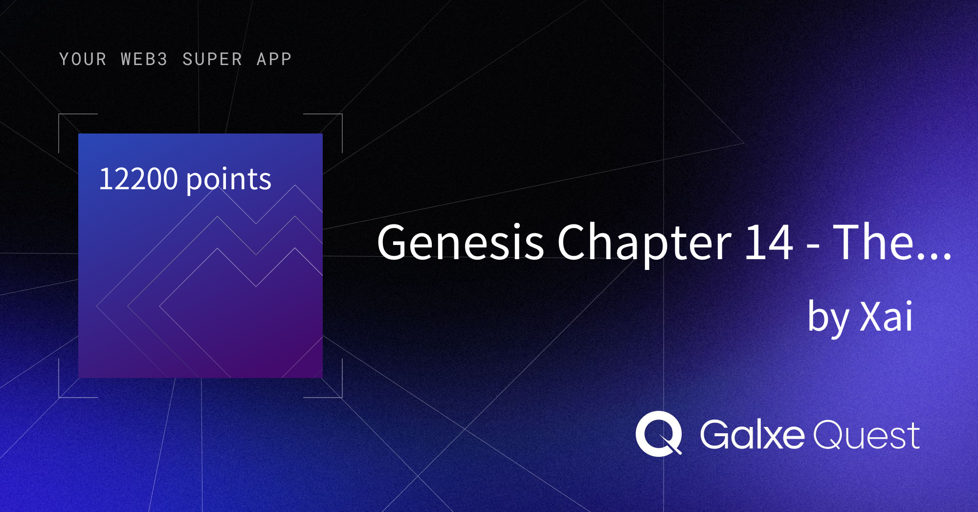 Genesis Chapter 14 - The Lost Glitches [Part 2] by Xai | Galxe Quest