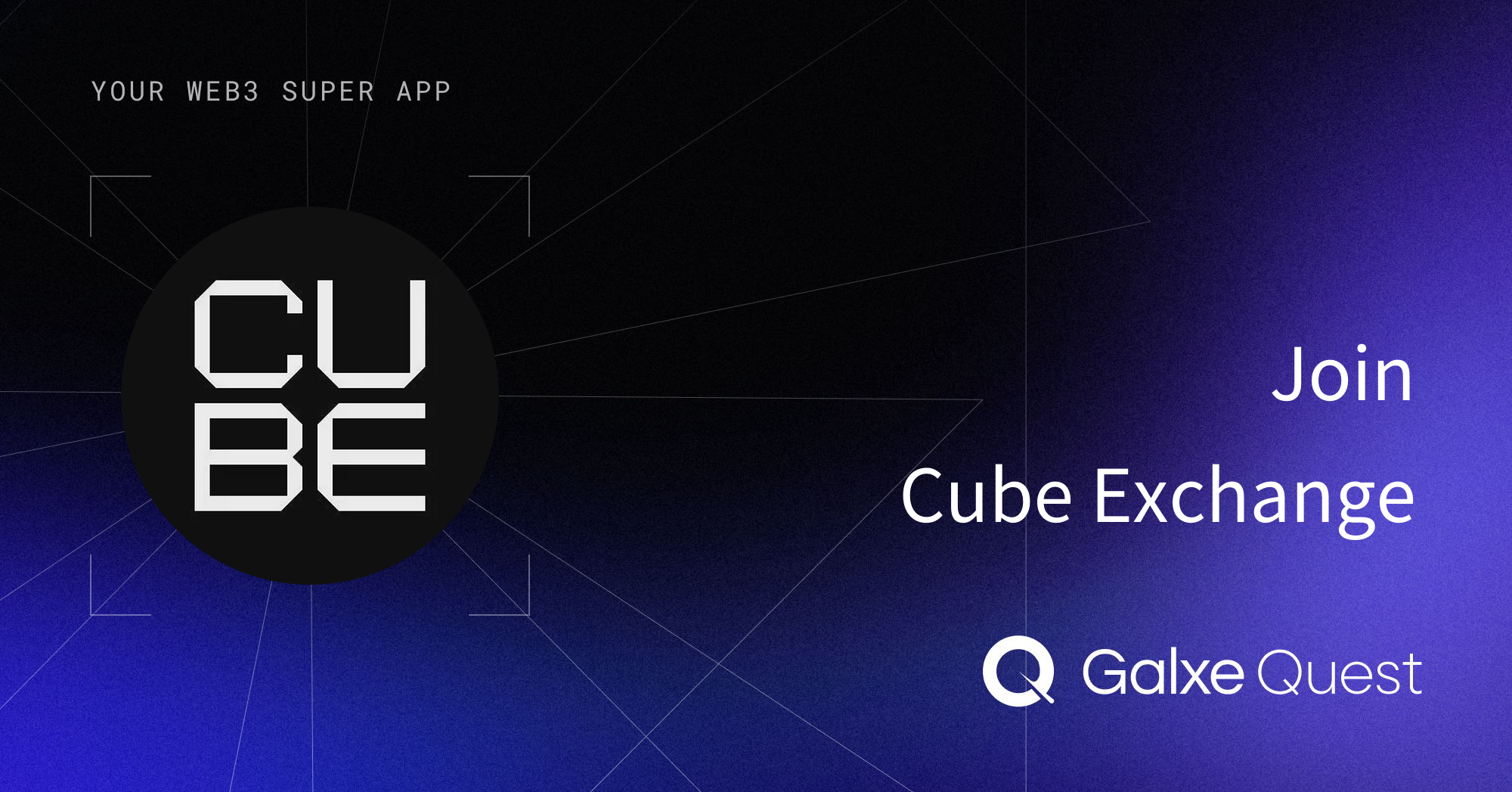 Join Cube Exchange on Galxe Quest