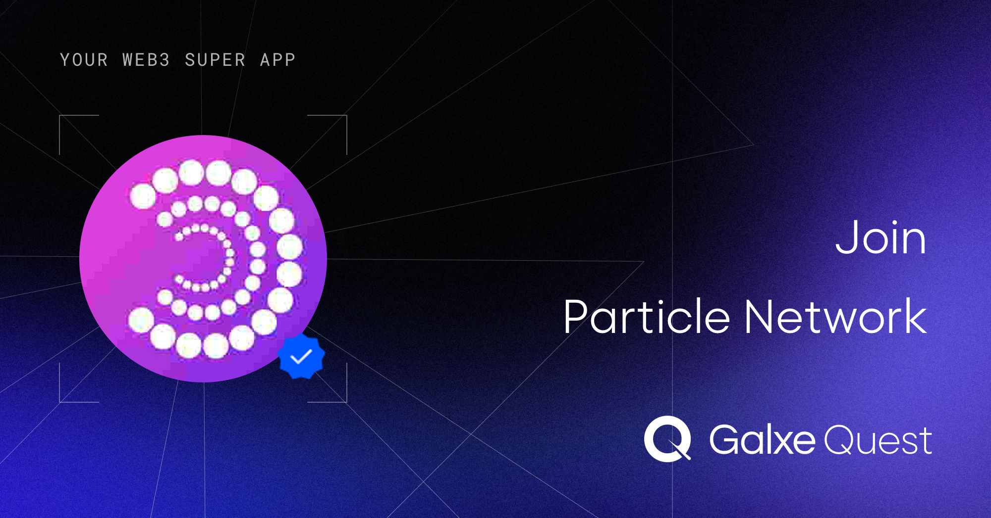 Join Particle Network on Galxe Quest
