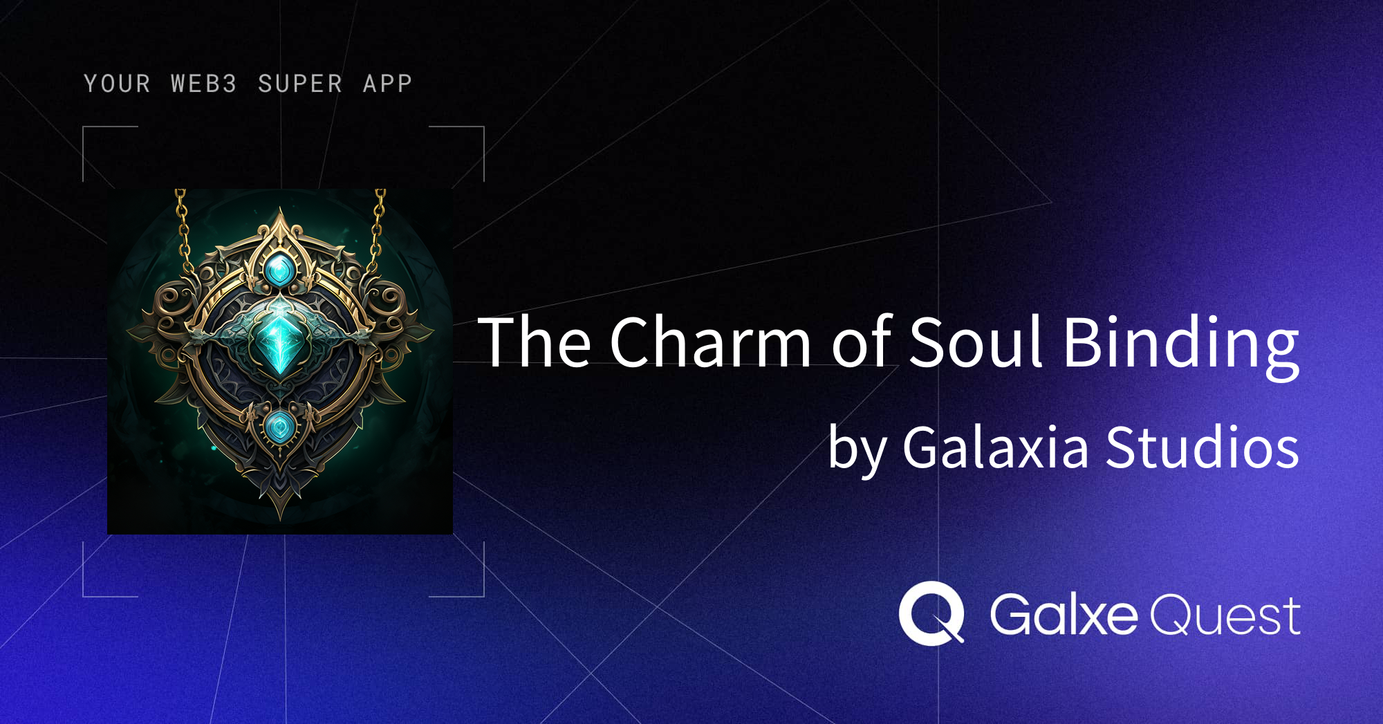 The Charm of Soul Binding by Galaxia Studios | Galxe Quest