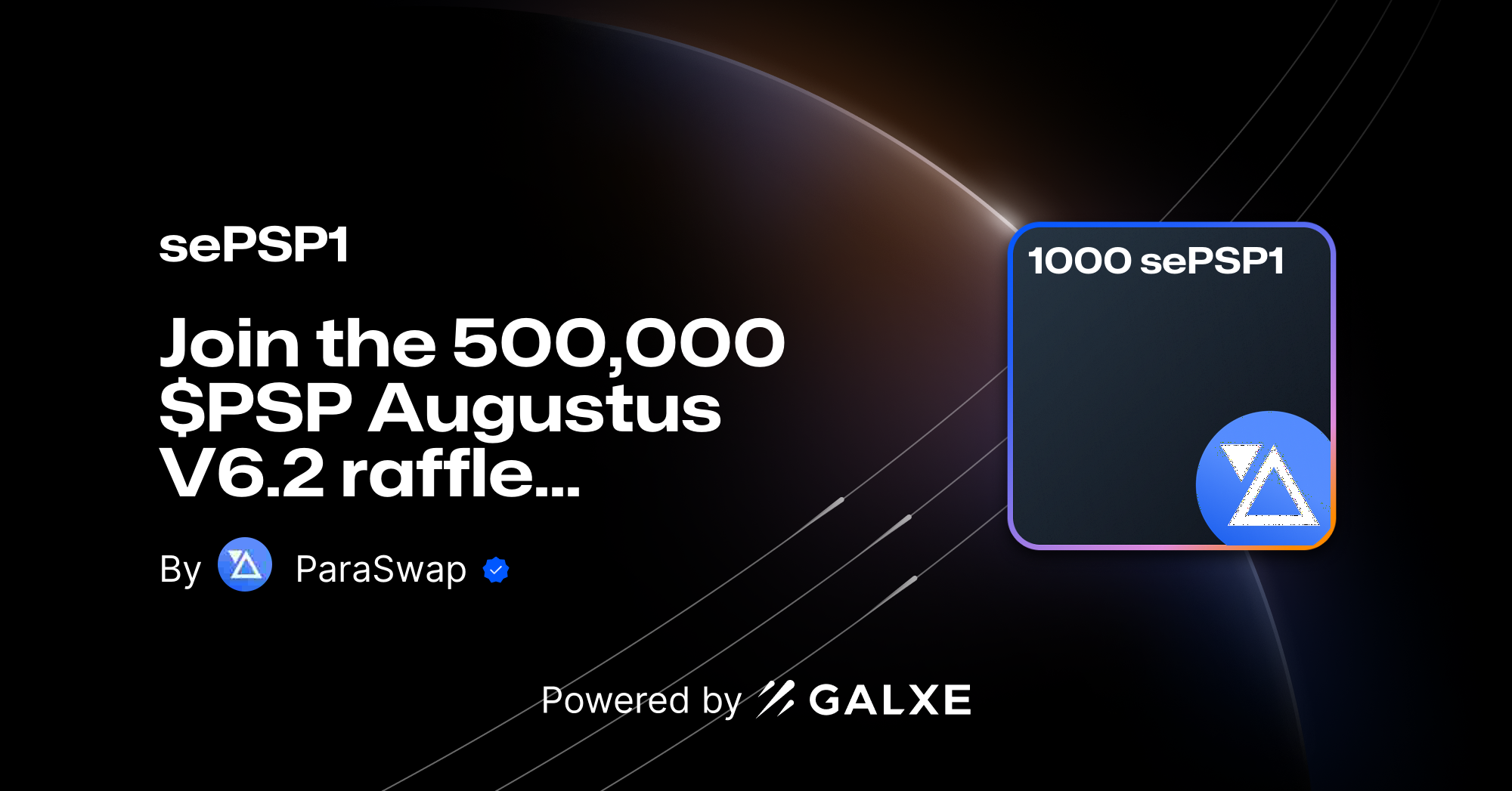 Join the 500,000 $PSP Augustus V6.2 raffle by ParaSwap | Galxe Quest