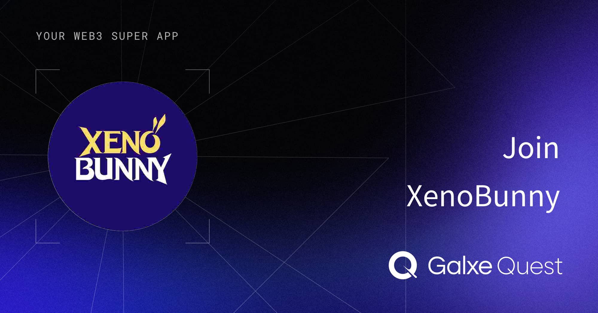 Join XenoBunny on Galxe Quest