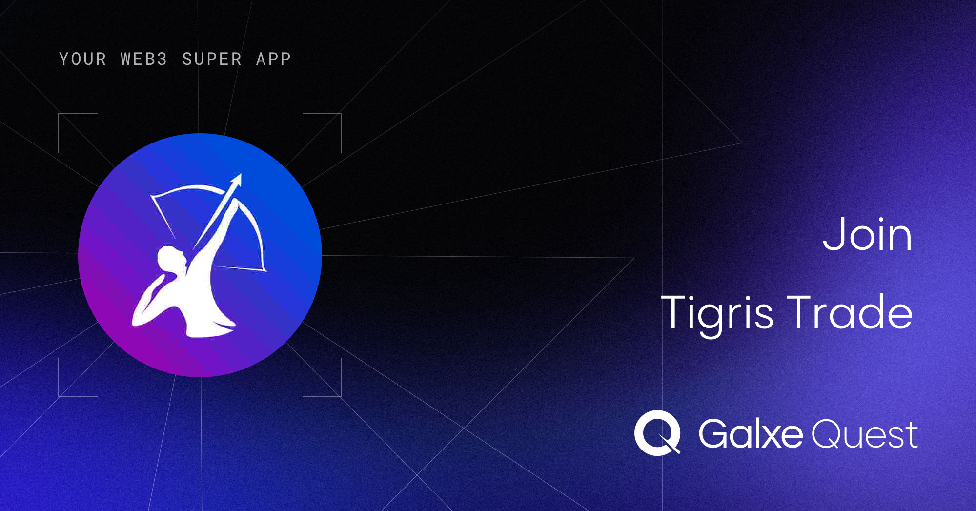 Join Tigris Trade on Galxe Quest