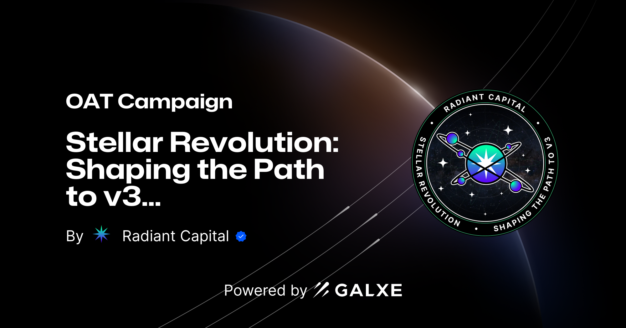 Stellar Revolution: Shaping the Path to v3 by Radiant Capital | Galxe Quest