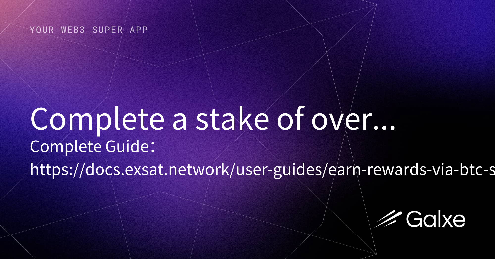 Complete a stake of over 0.0005 XBTC Credential | Galxe