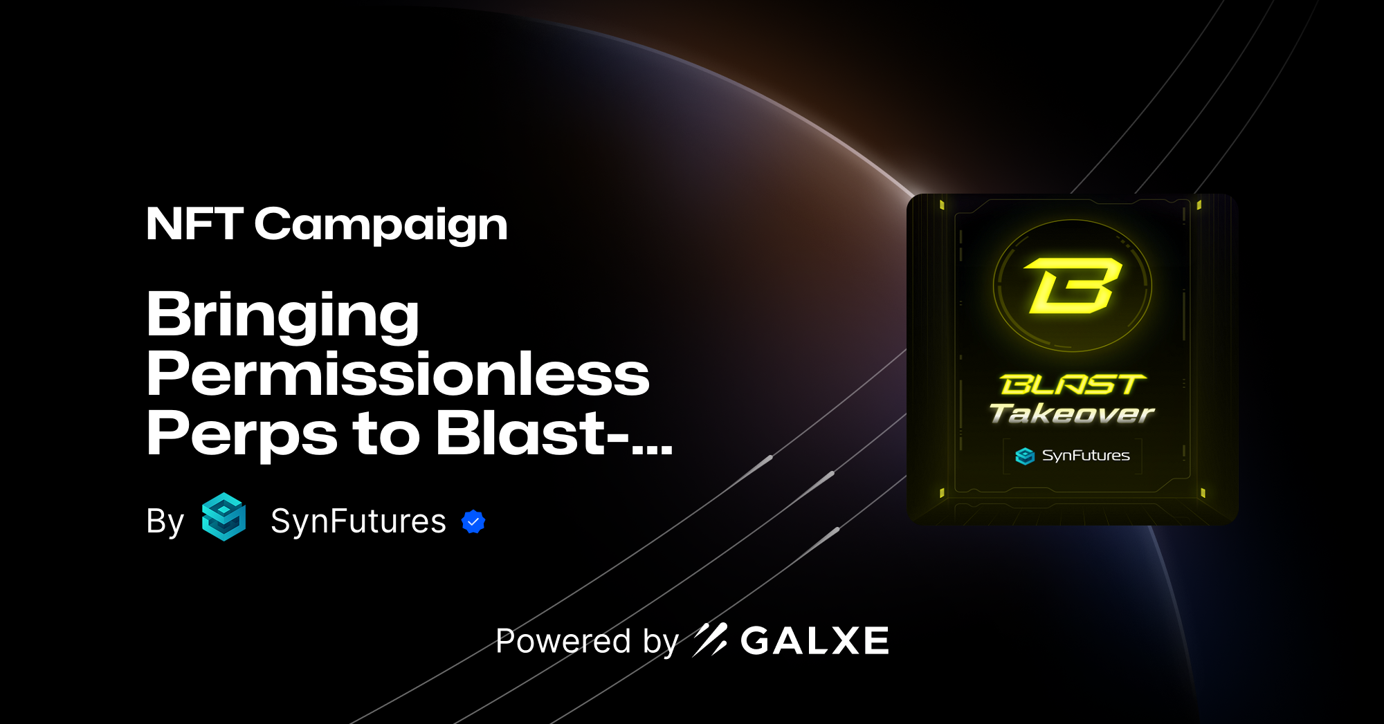 Bringing Permissionless Perps to Blast- SynFutures by SynFutures | Galxe Quest
