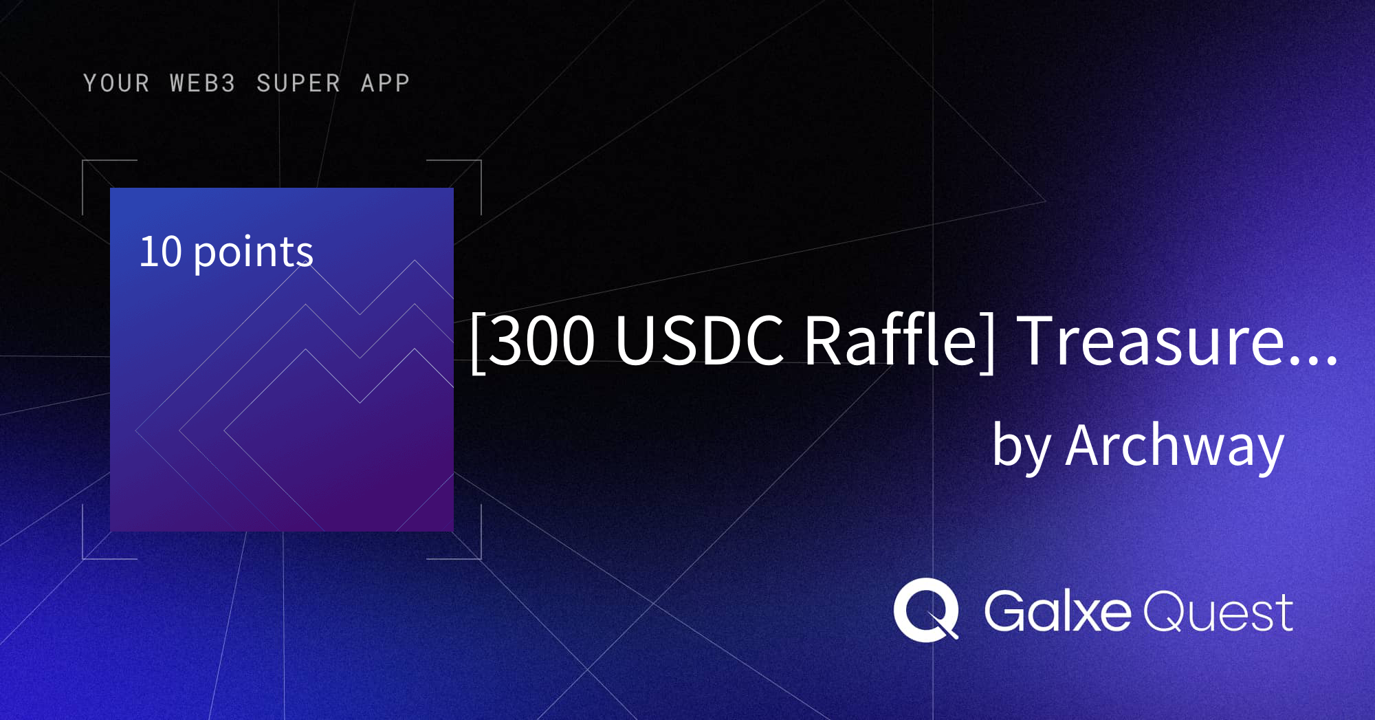 [300 USDC Raffle] Treasure Planet - Daily Check In by Archway | Galxe Quest