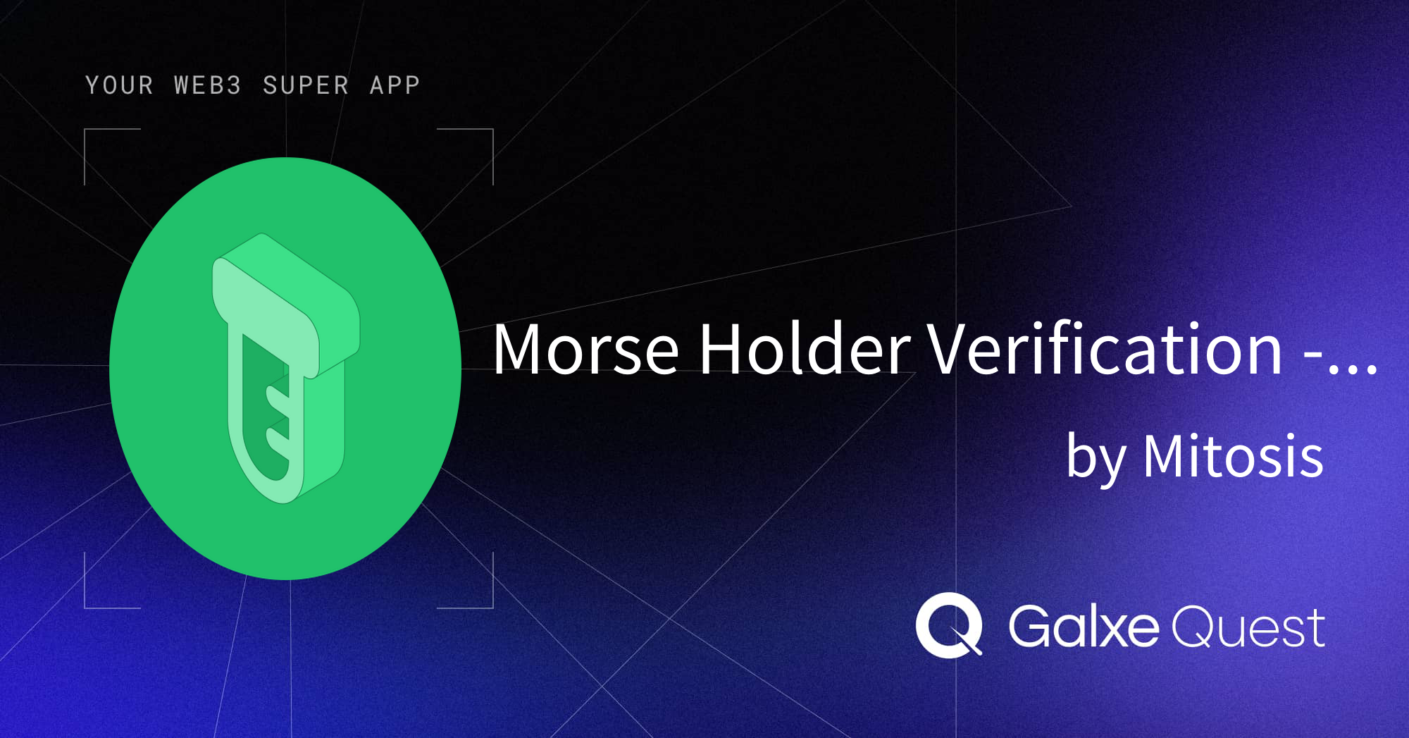 Morse Holder Verification - Revolution by Mitosis | Galxe Quest