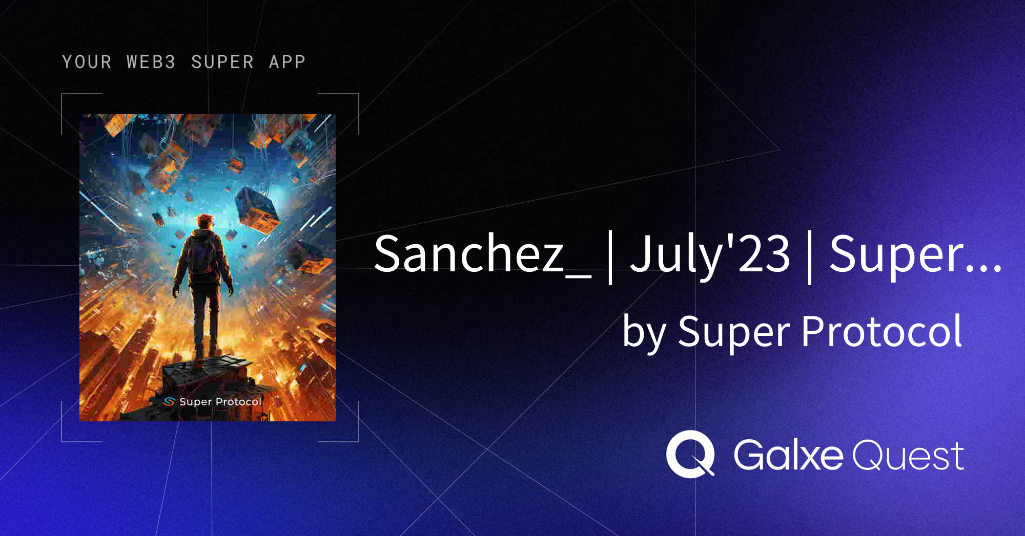 Sanchez_ | July'23 | Super Protocol Ambassador by Super Protocol | Galxe Quest