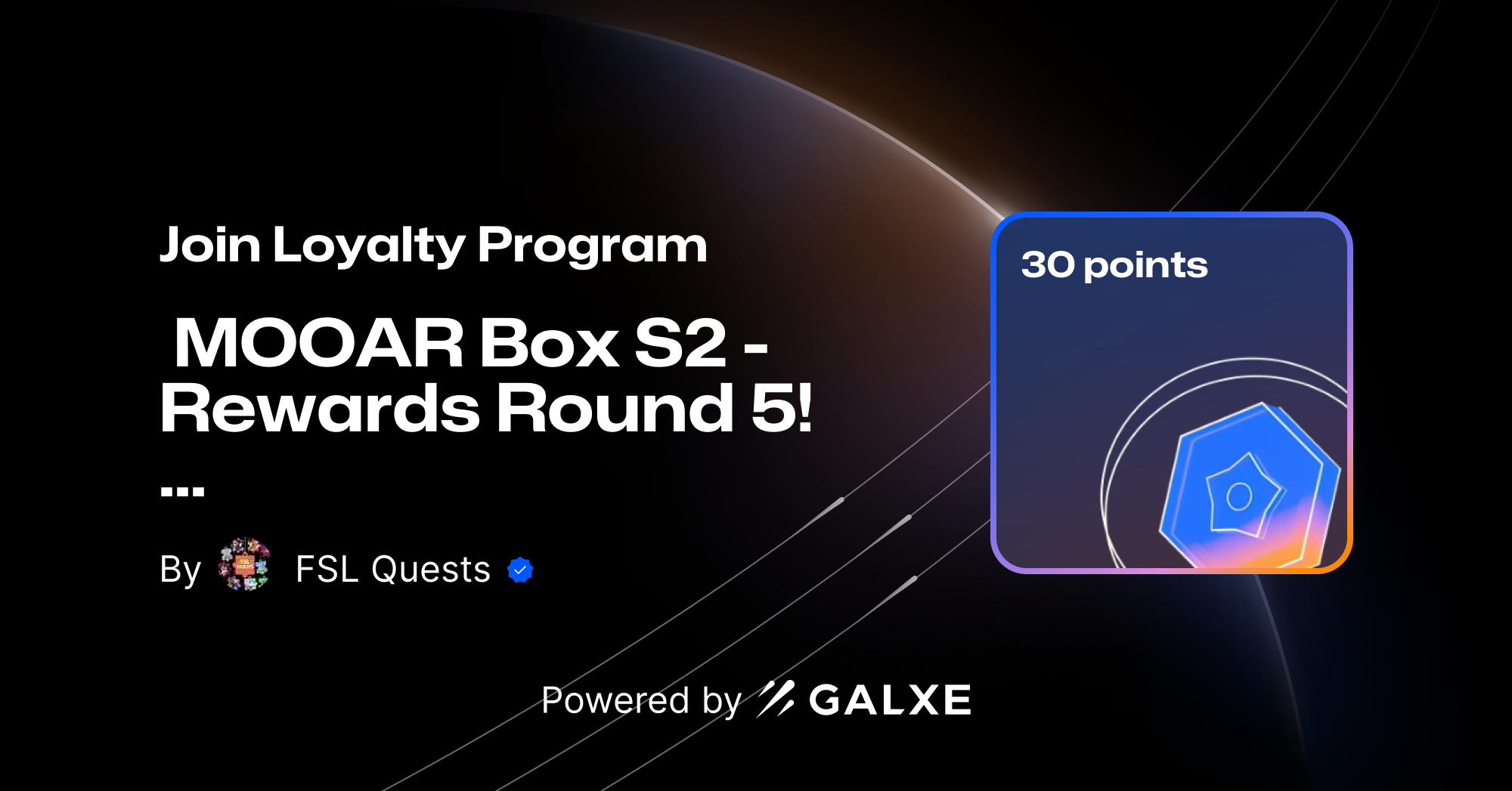 🎁 MOOAR Box S2 - Rewards Round 5! 🚀 by FSL Quests | Galxe Quest