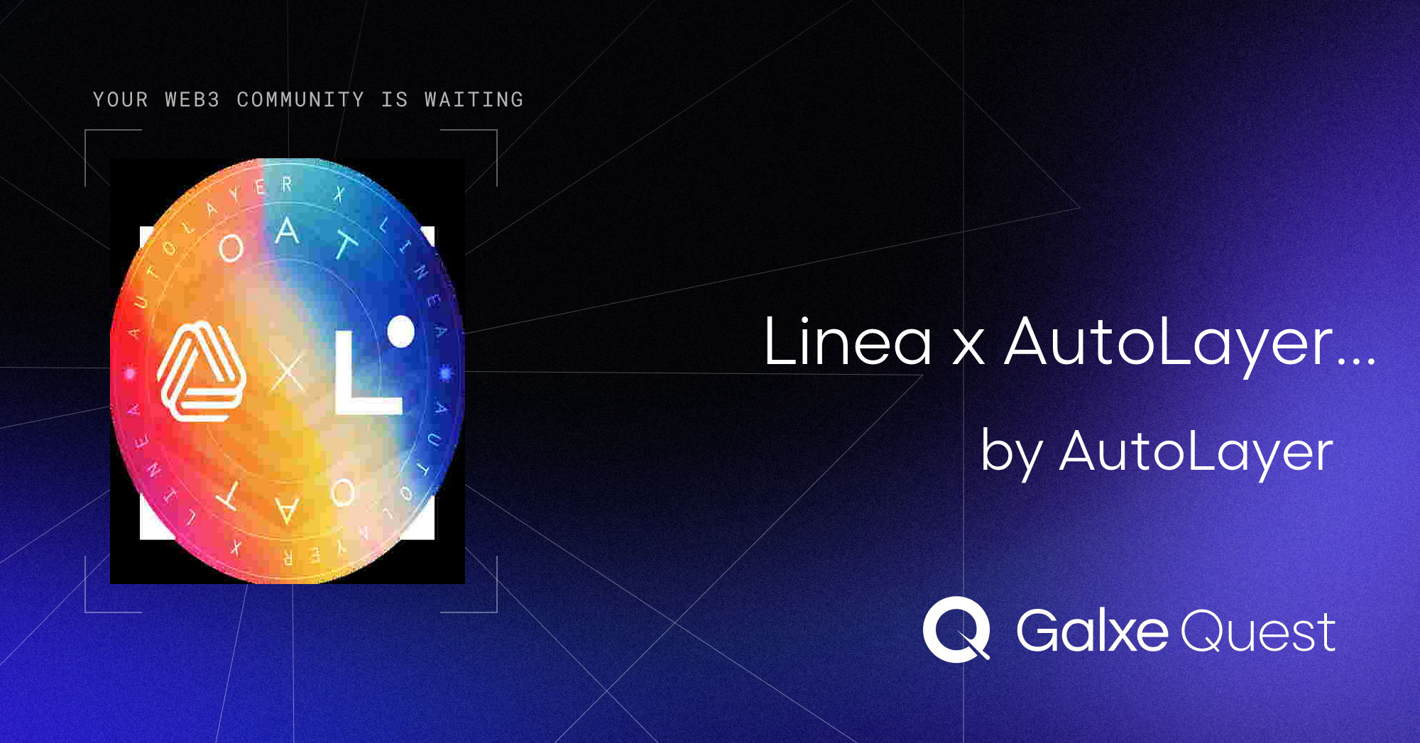 Linea x AutoLayer Summer Fest 2024 by AutoLayer | Galxe Quest