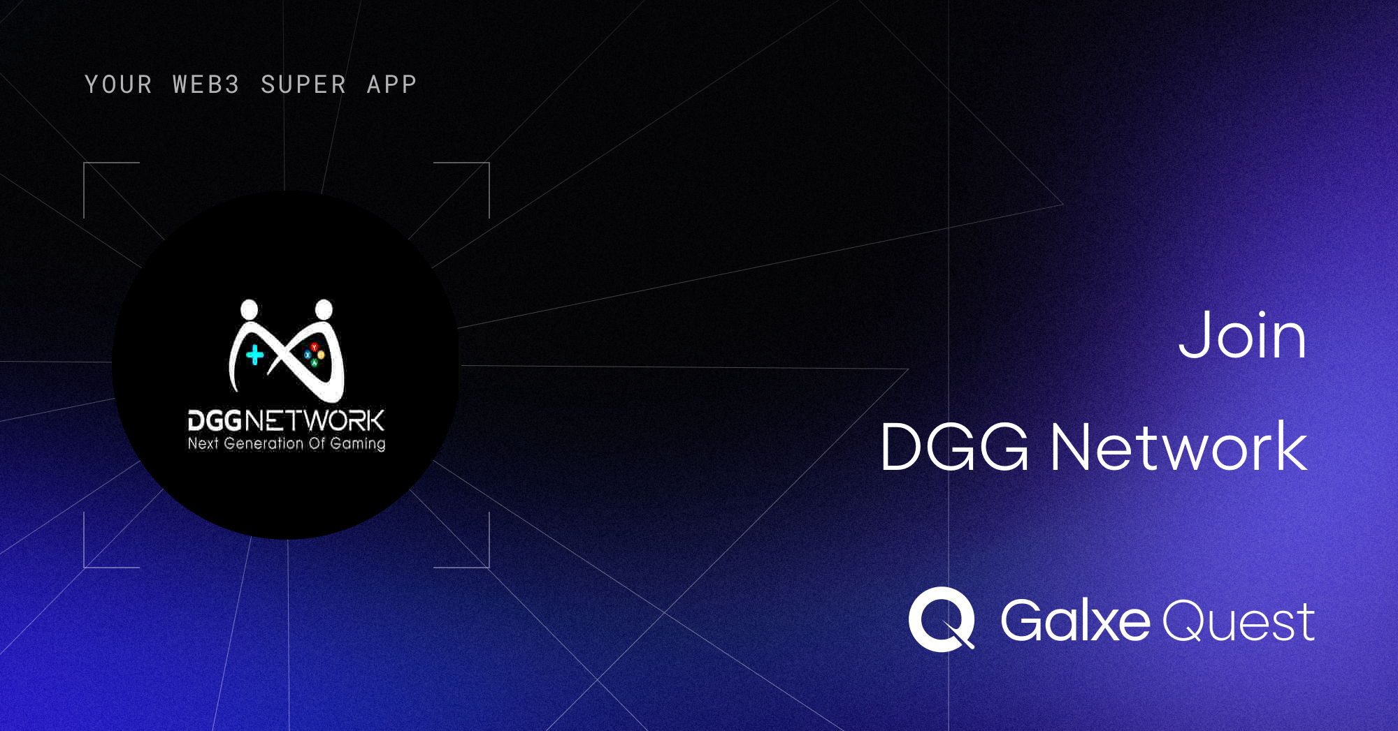 Join DGG Network on Galxe Quest