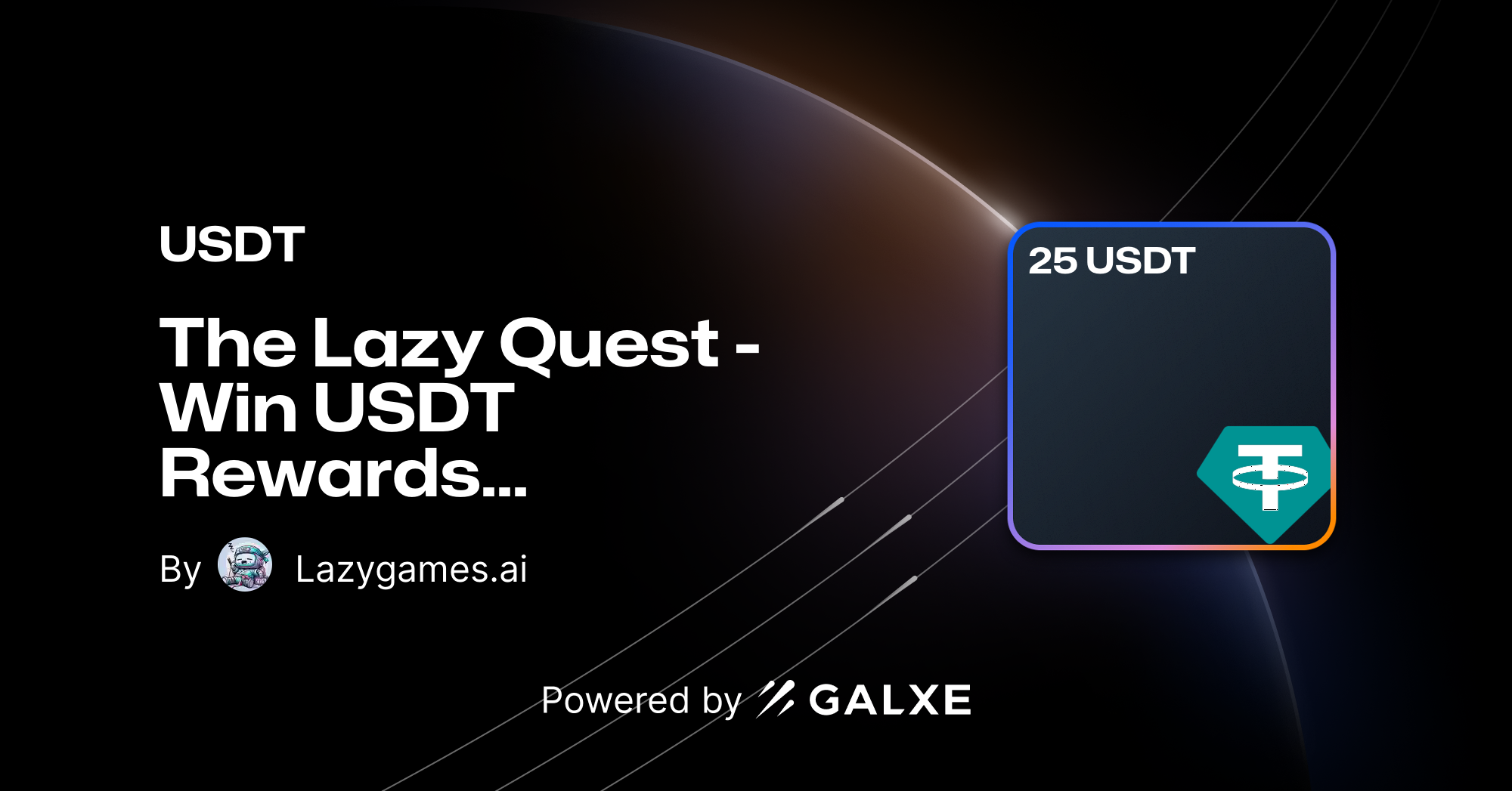 The Lazy Quest - Win USDT Rewards by Lazy Games | Galxe Quest