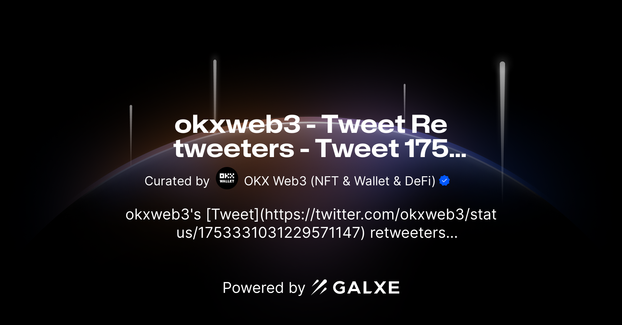 okxweb3 - Tweet Retweeters - Tweet 1753331031229571147 Credential | Galxe