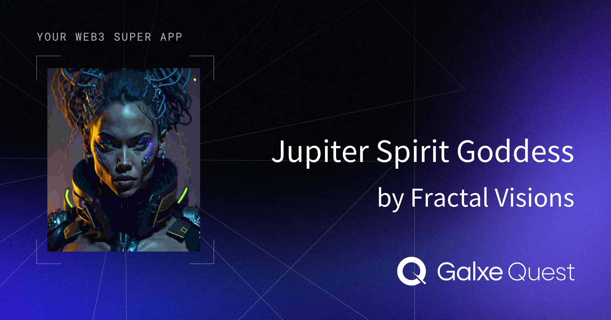 Jupiter Spirit Goddess by Fractal Visions | Galxe Quest