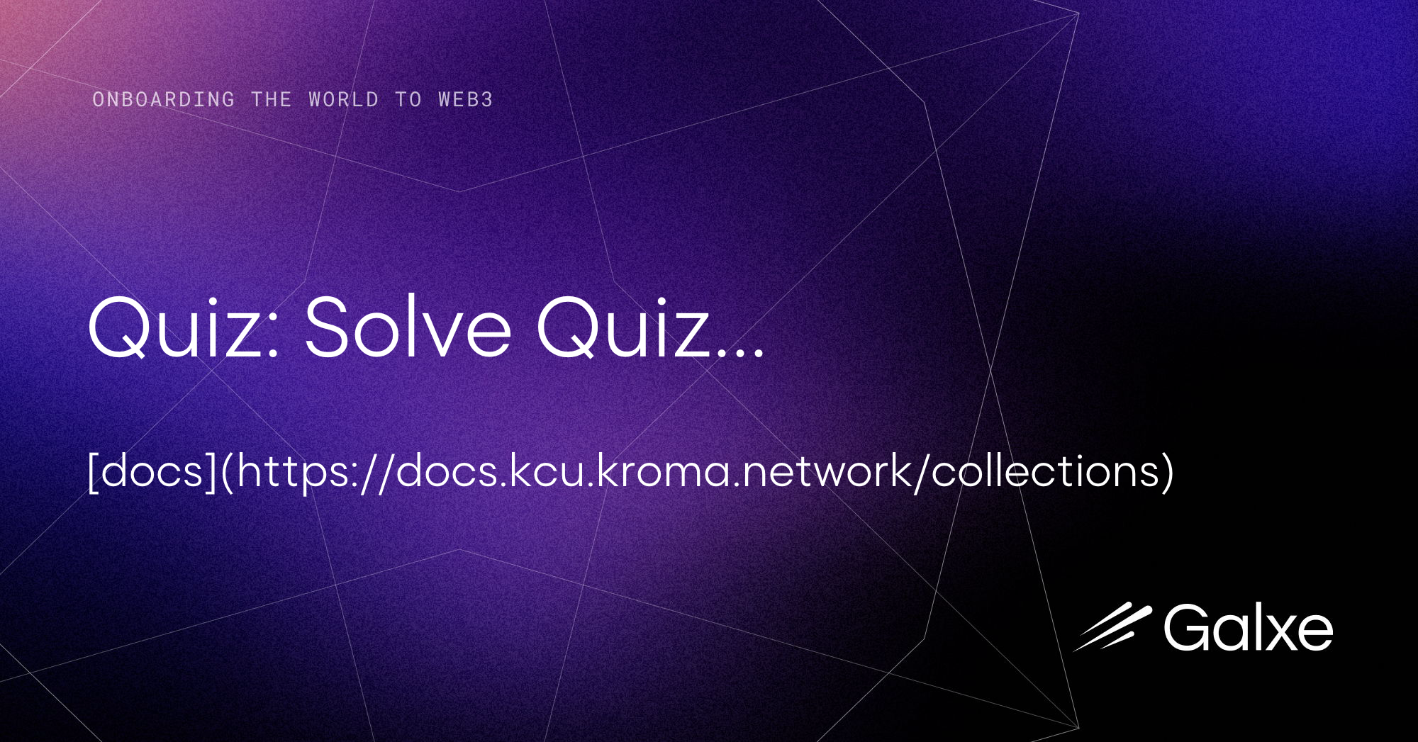 Quiz: Solve Quiz after visiting KCU docs! Credential | Galxe