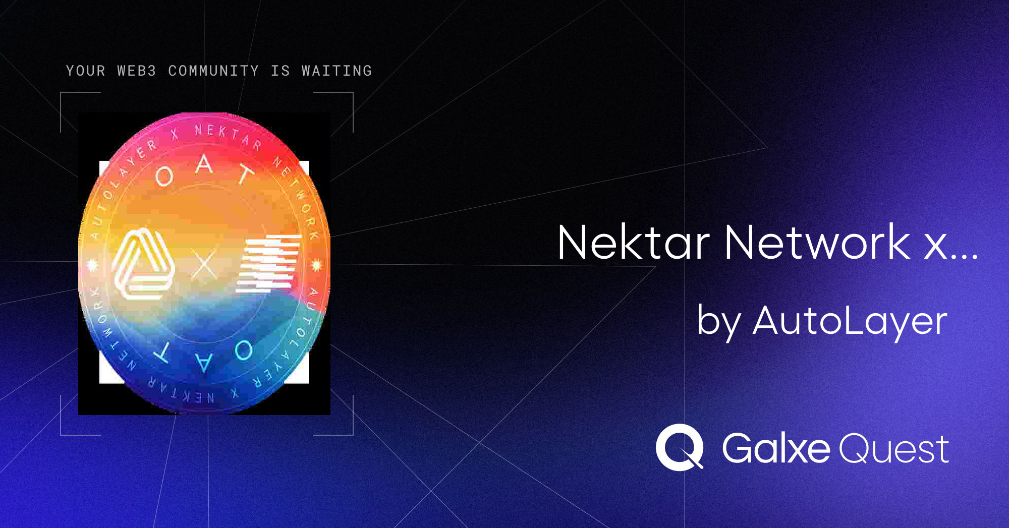 Nektar Network x AutoLayer Summer Fest 2024 by AutoLayer | Galxe Quest