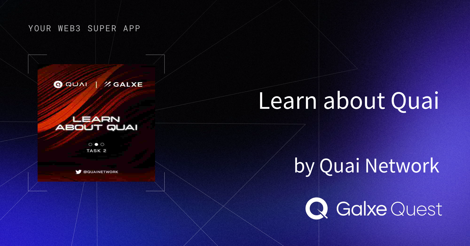 Learn about Quai by Quai Network | Galxe Quest