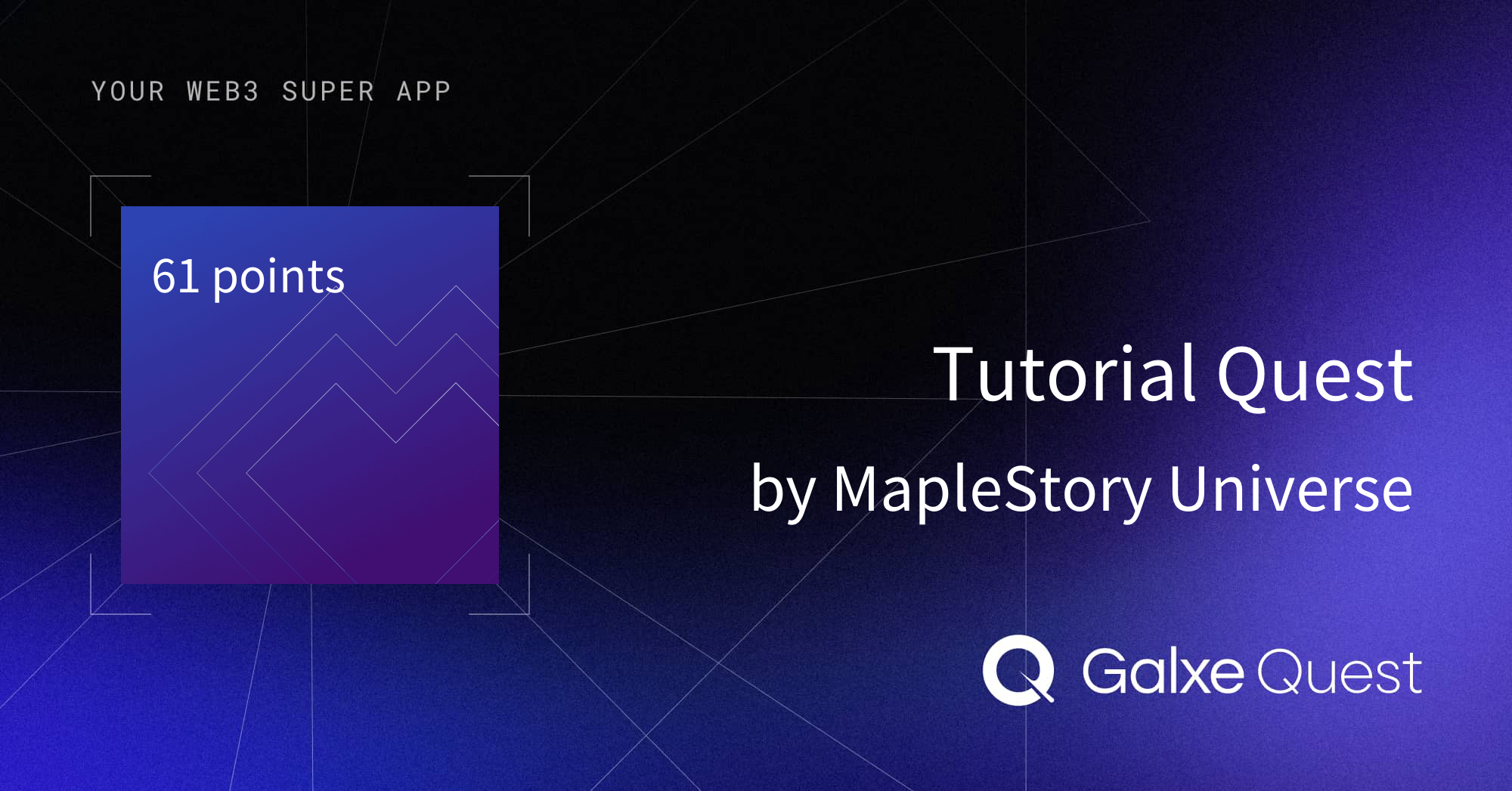 Tutorial Quest by MapleStory Universe | Galxe Quest