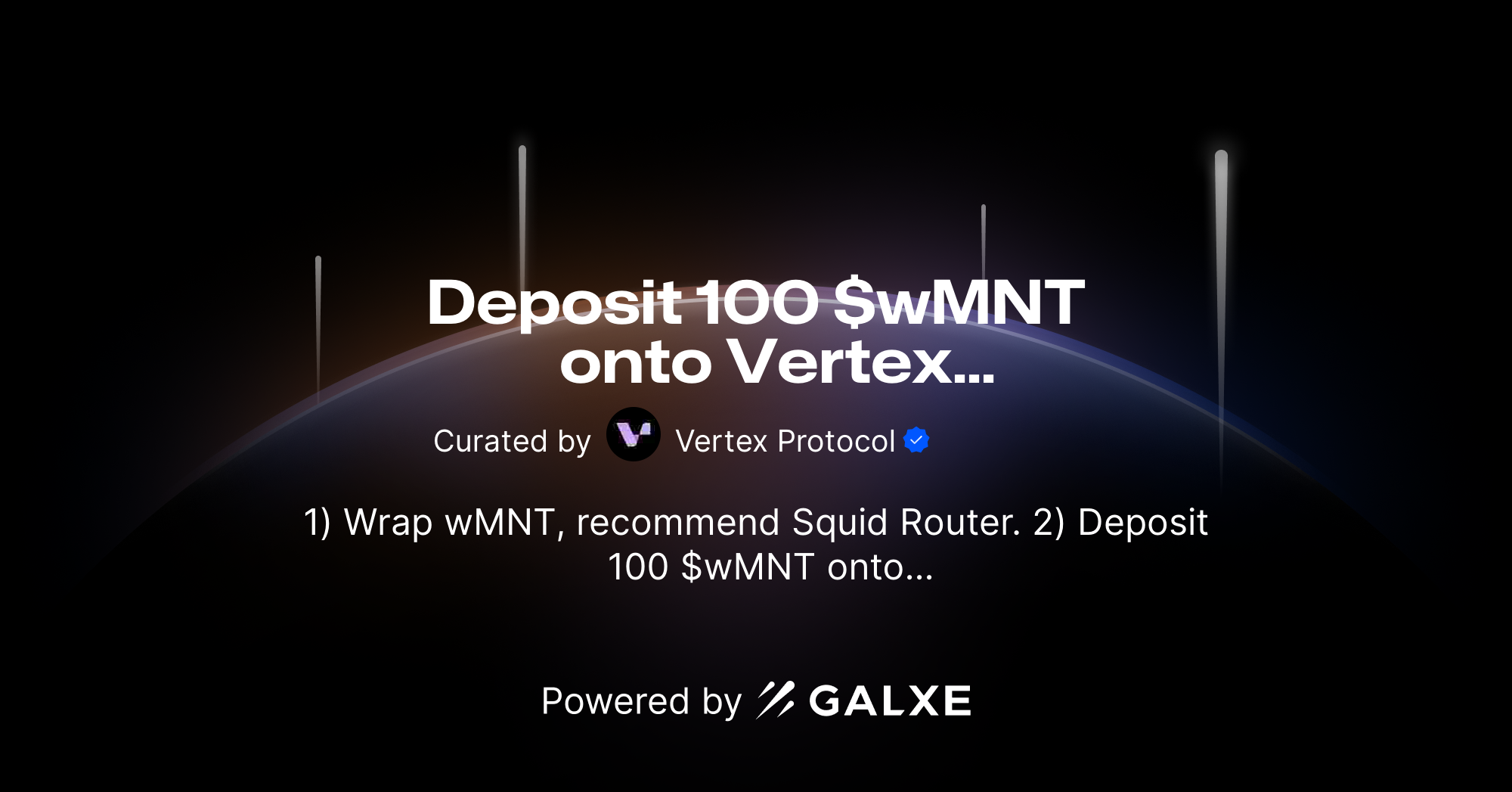 Deposit 100 $wMNT onto Vertex Credential | Galxe