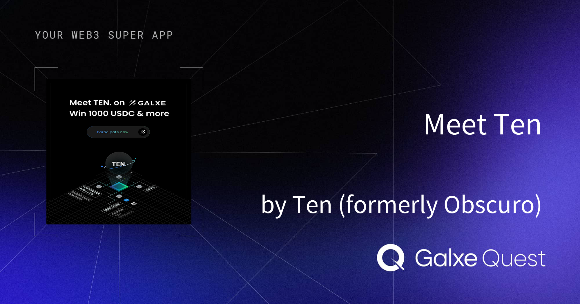 Meet Ten by Ten (formerly Obscuro) | Galxe Quest