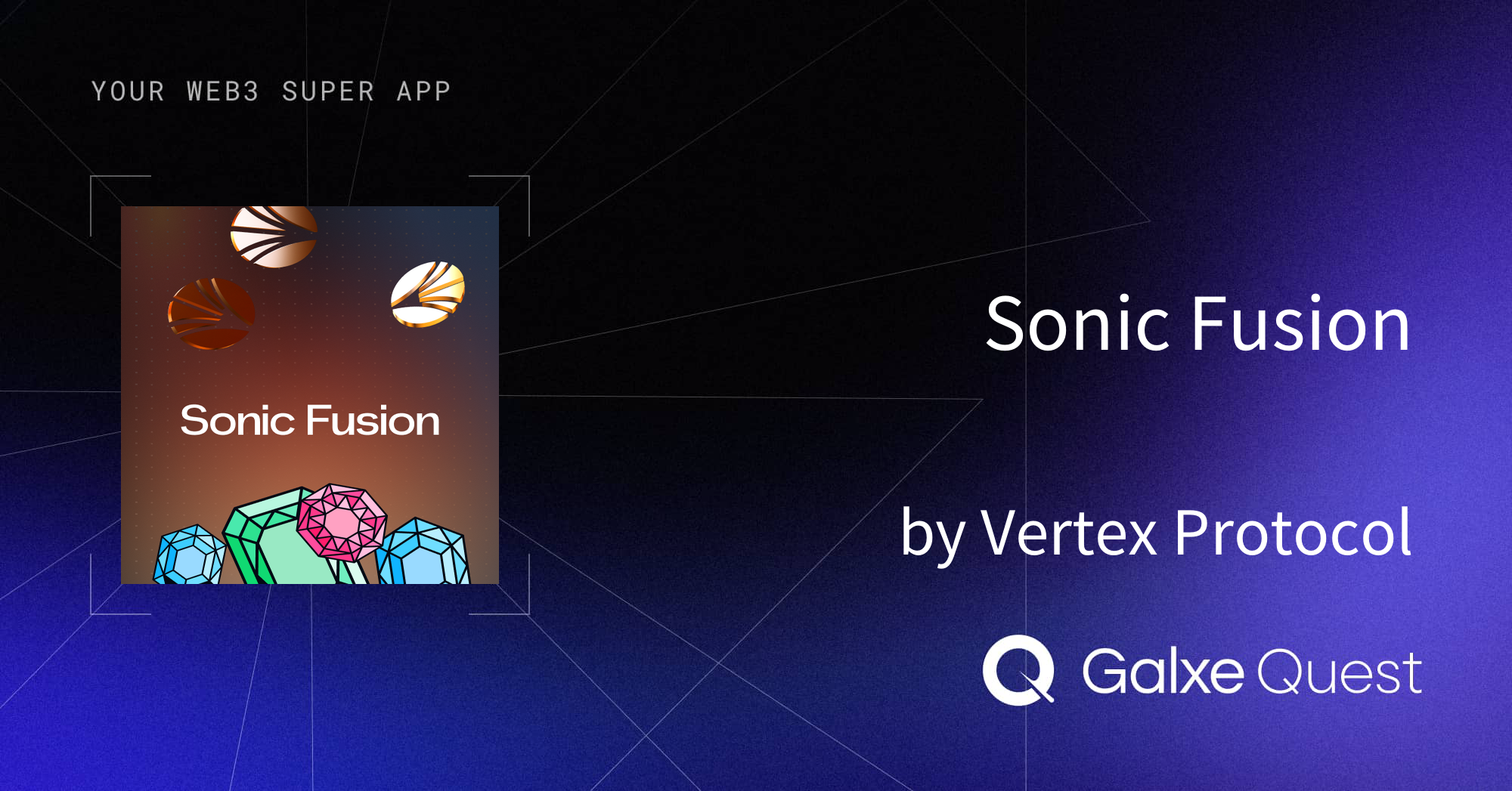 Sonic Fusion by Vertex Protocol | Galxe Quest