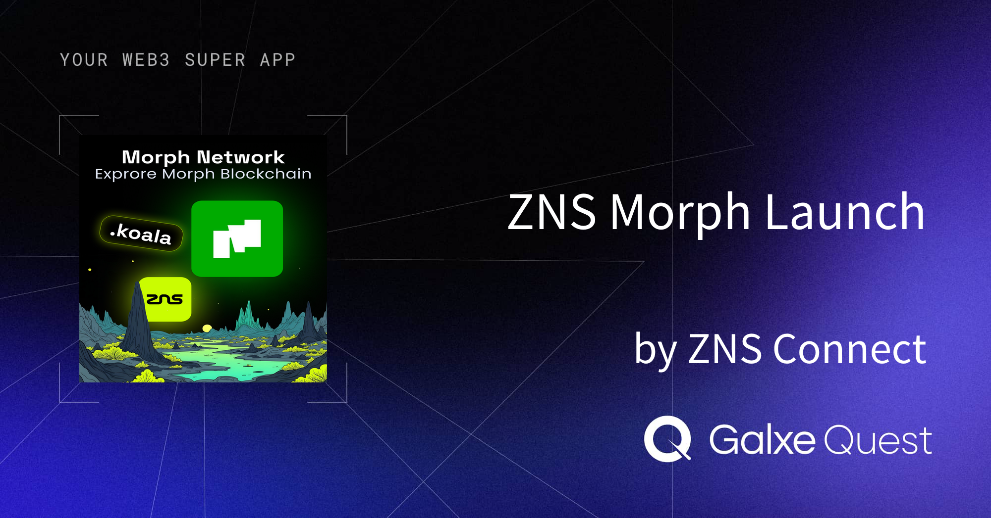 ZNS Morph Launch by ZNS Connect | Galxe Quest