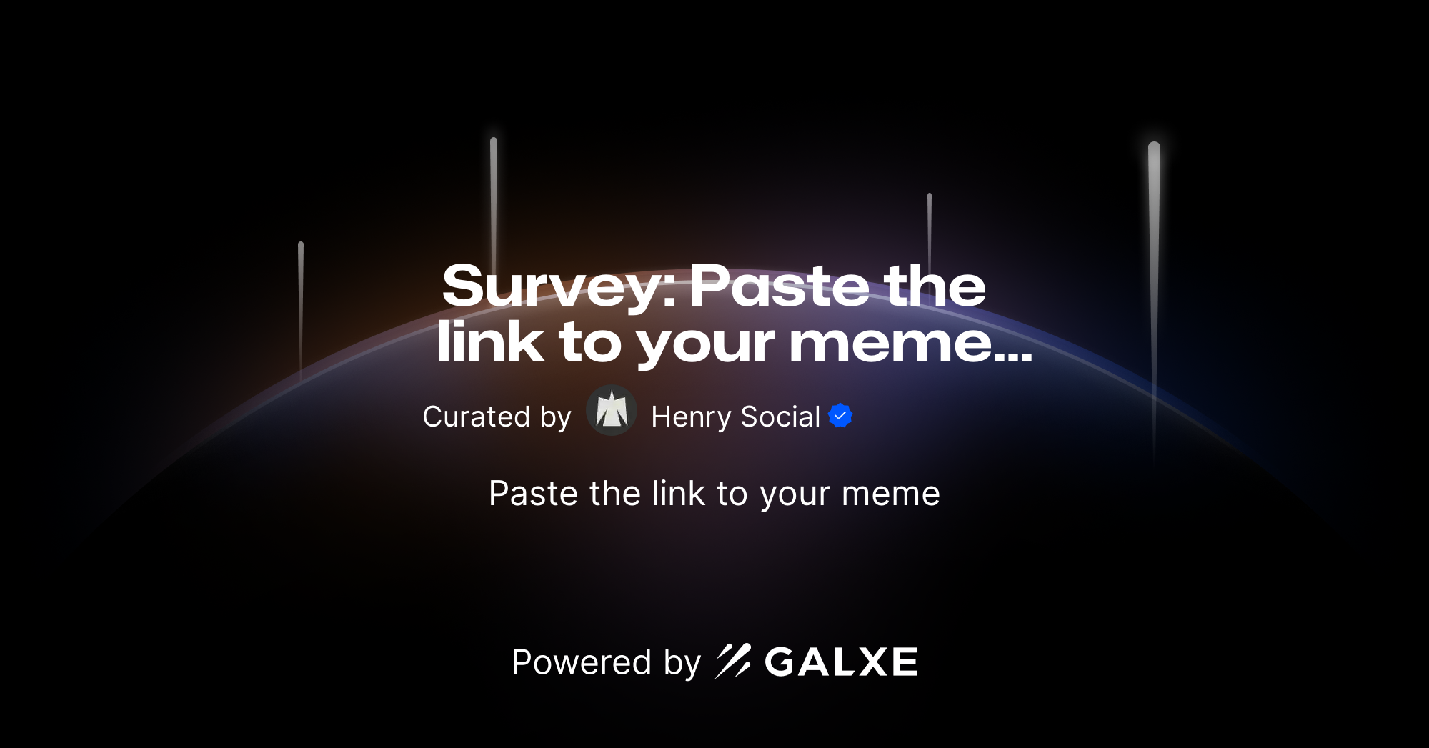 Survey: Paste the link to your meme Credential | Galxe