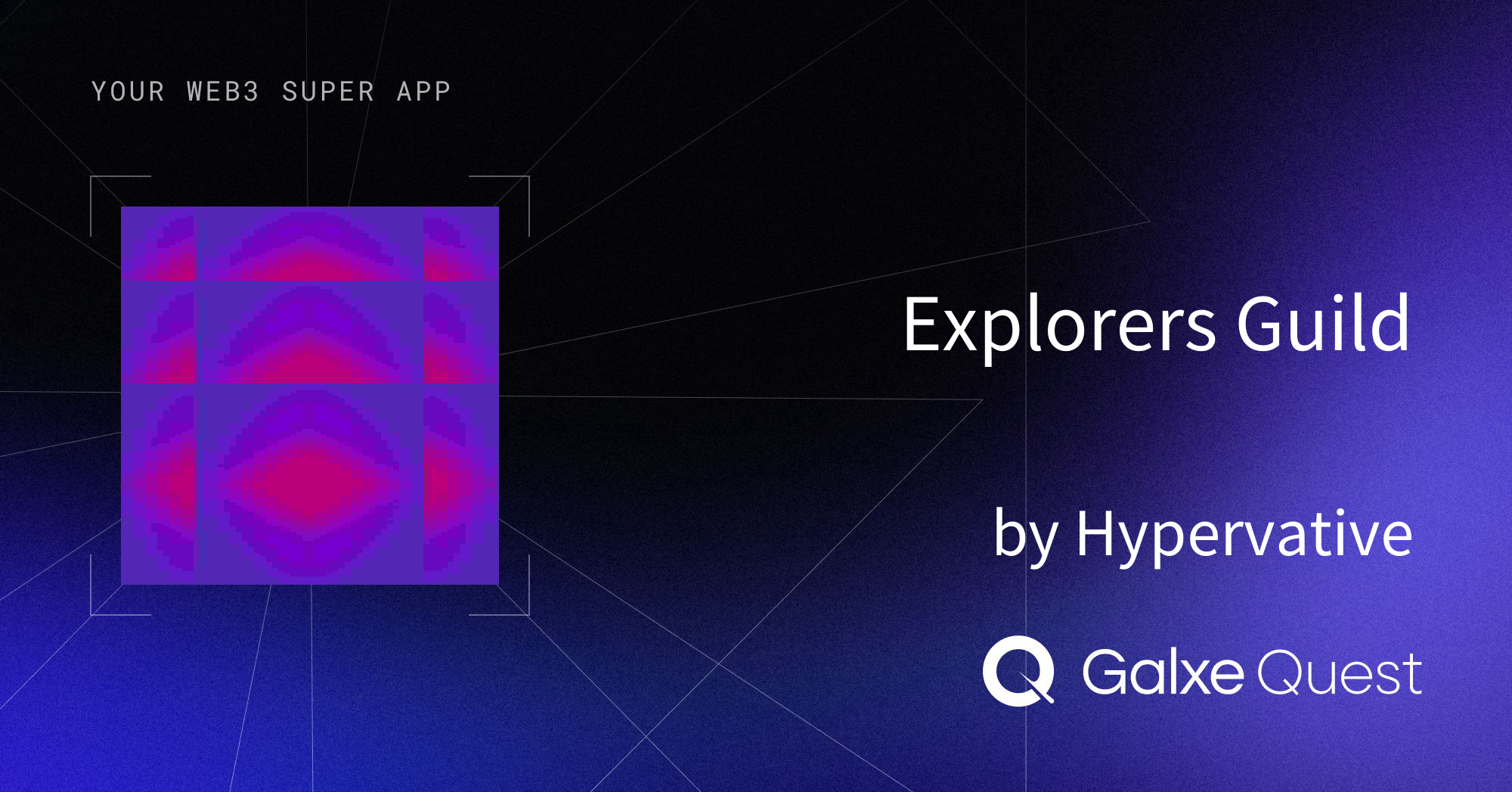 Explorers Guild by Hypervative | Galxe Quest