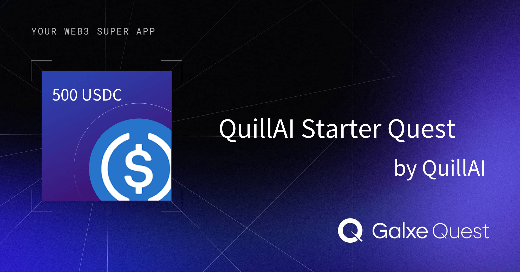 QuillAI Starter Quest 🪶 by WachAI | Galxe Quest