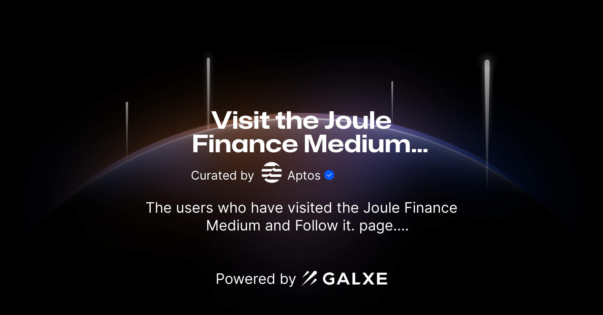 Visit the Joule Finance Medium and Follow it. Credential | Galxe