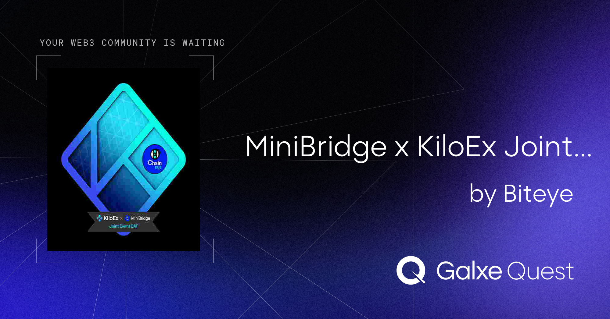 MiniBridge x KiloEx Joint Campaign（On Manta Pacific） by Biteye | Galxe Quest