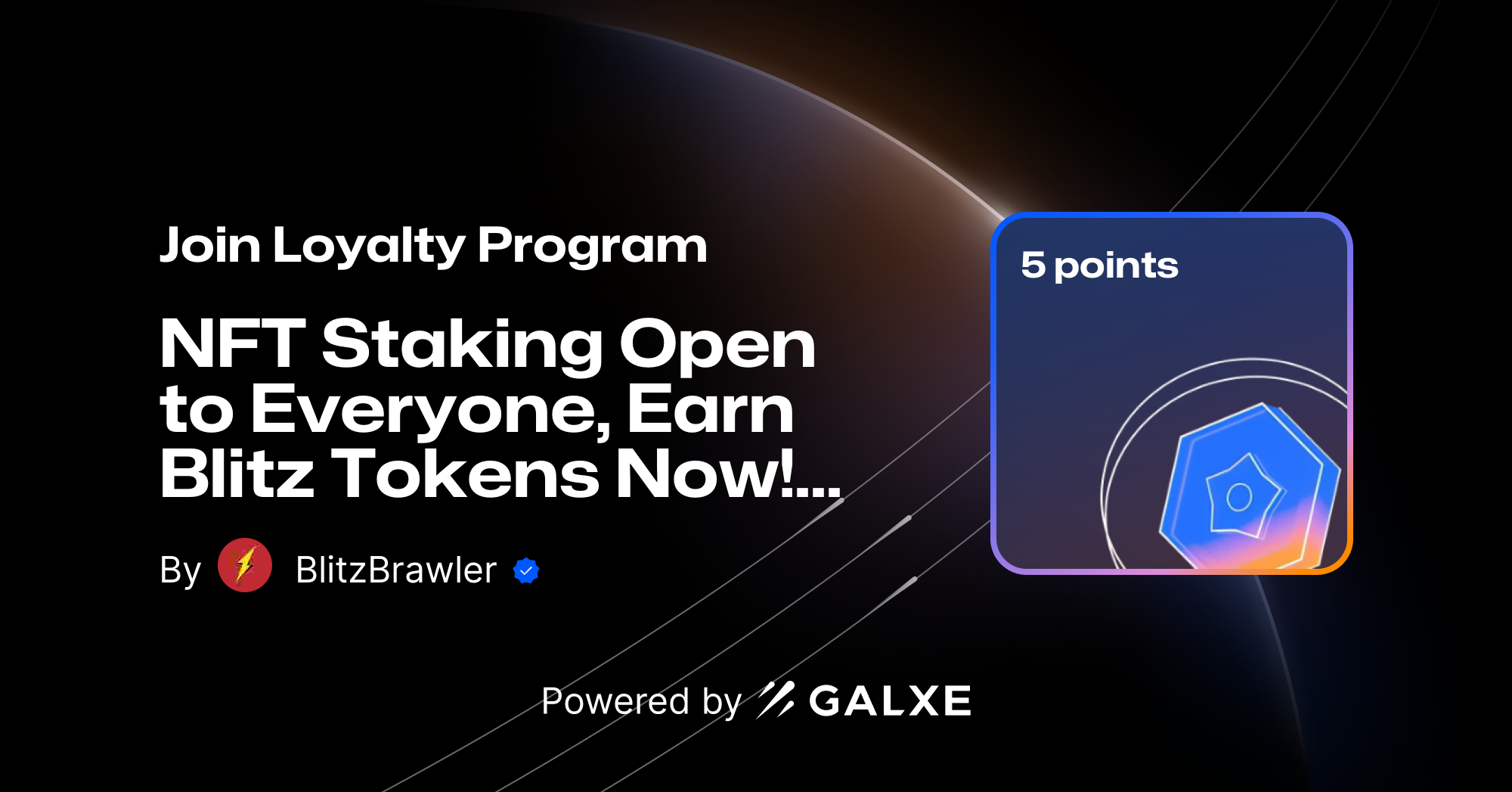 NFT Staking Open to Everyone, Earn Blitz Tokens Now! by BlitzBrawler | Galxe Quest