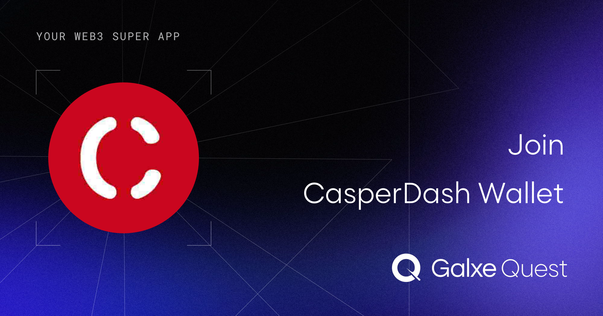 Join CasperDash Wallet on Galxe Quest