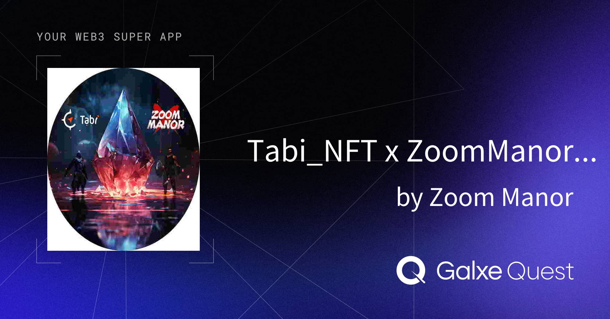 Tabi_NFT x ZoomManor Limited OAT by Zoom Manor | Galxe Quest