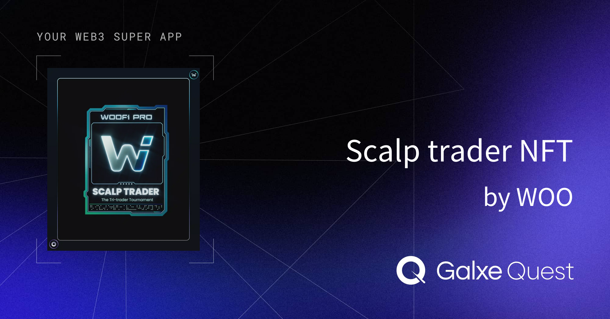 Scalp trader NFT by WOO | Galxe Quest