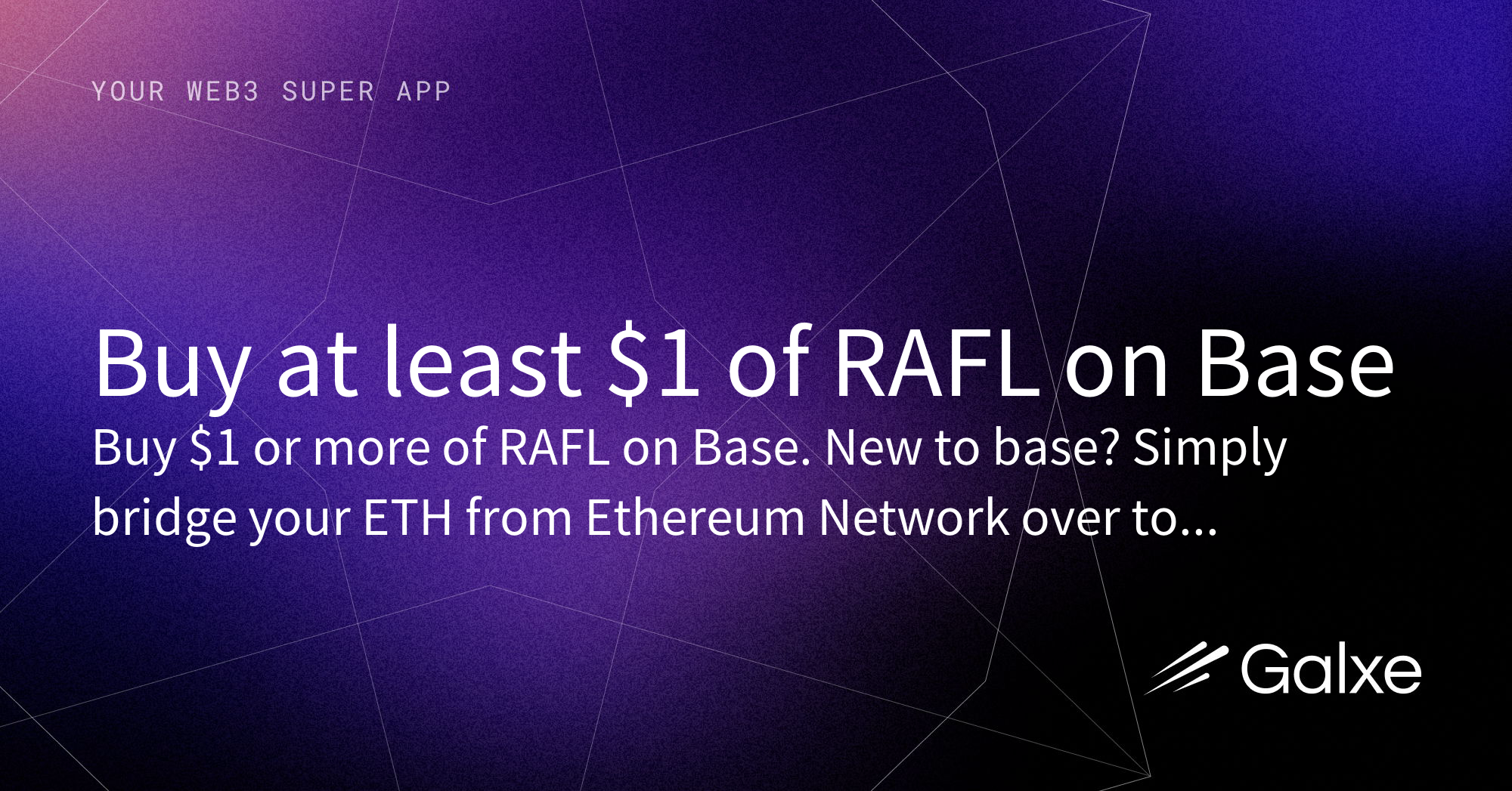Buy at least $1 of RAFL on Base Credential | Galxe
