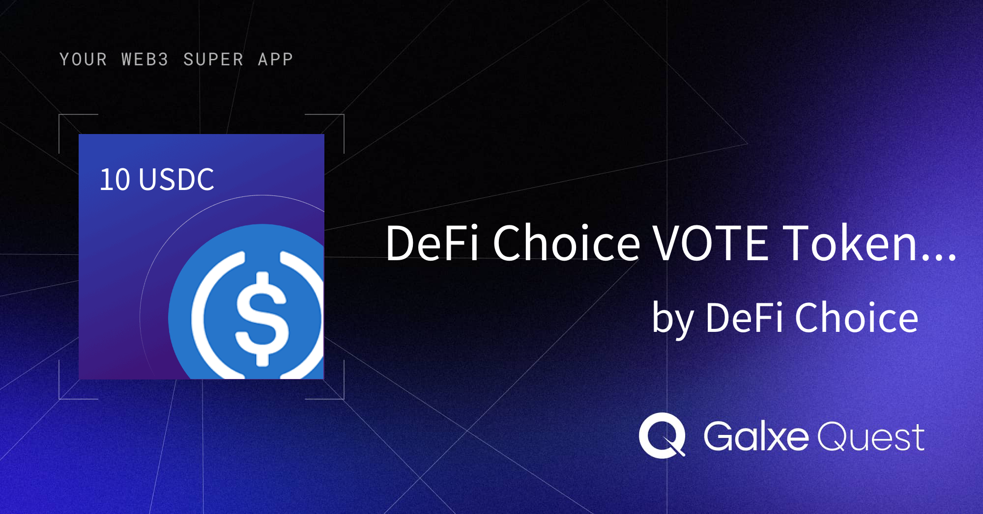 DeFi Choice VOTE Token Mainnet Launch – Win 100 USDC! by DeFi Choice | Galxe Quest