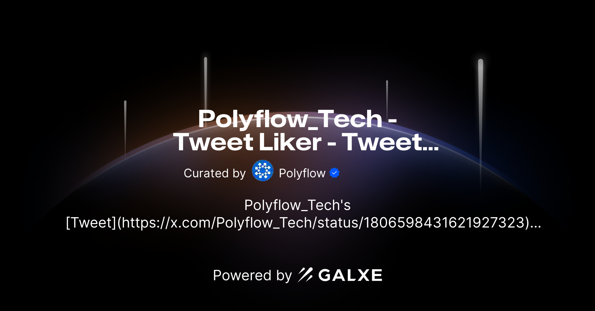 Polyflow_Tech - Tweet Liker - Tweet 1806598431621927323 Credential | Galxe