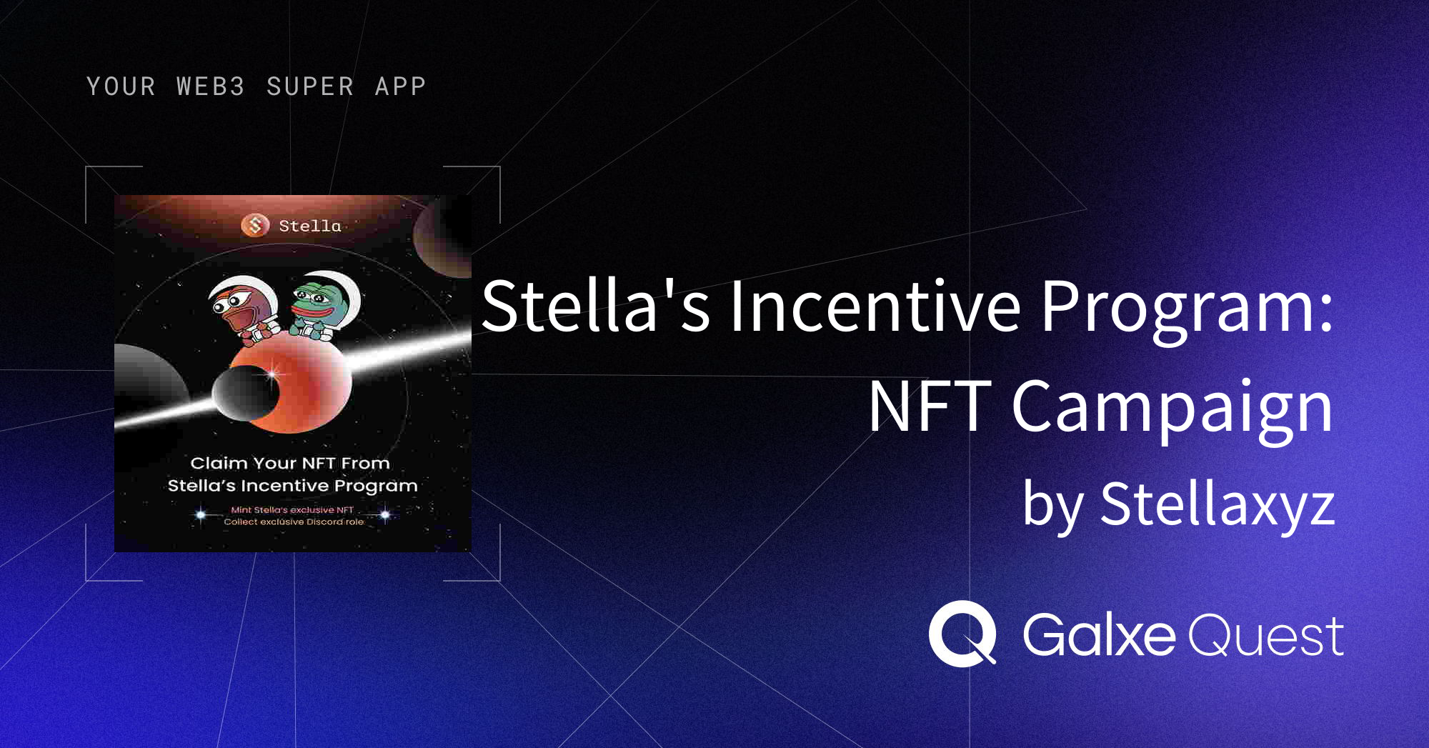 Stella's Incentive Program: NFT Campaign by Stellaxyz | Galxe Quest