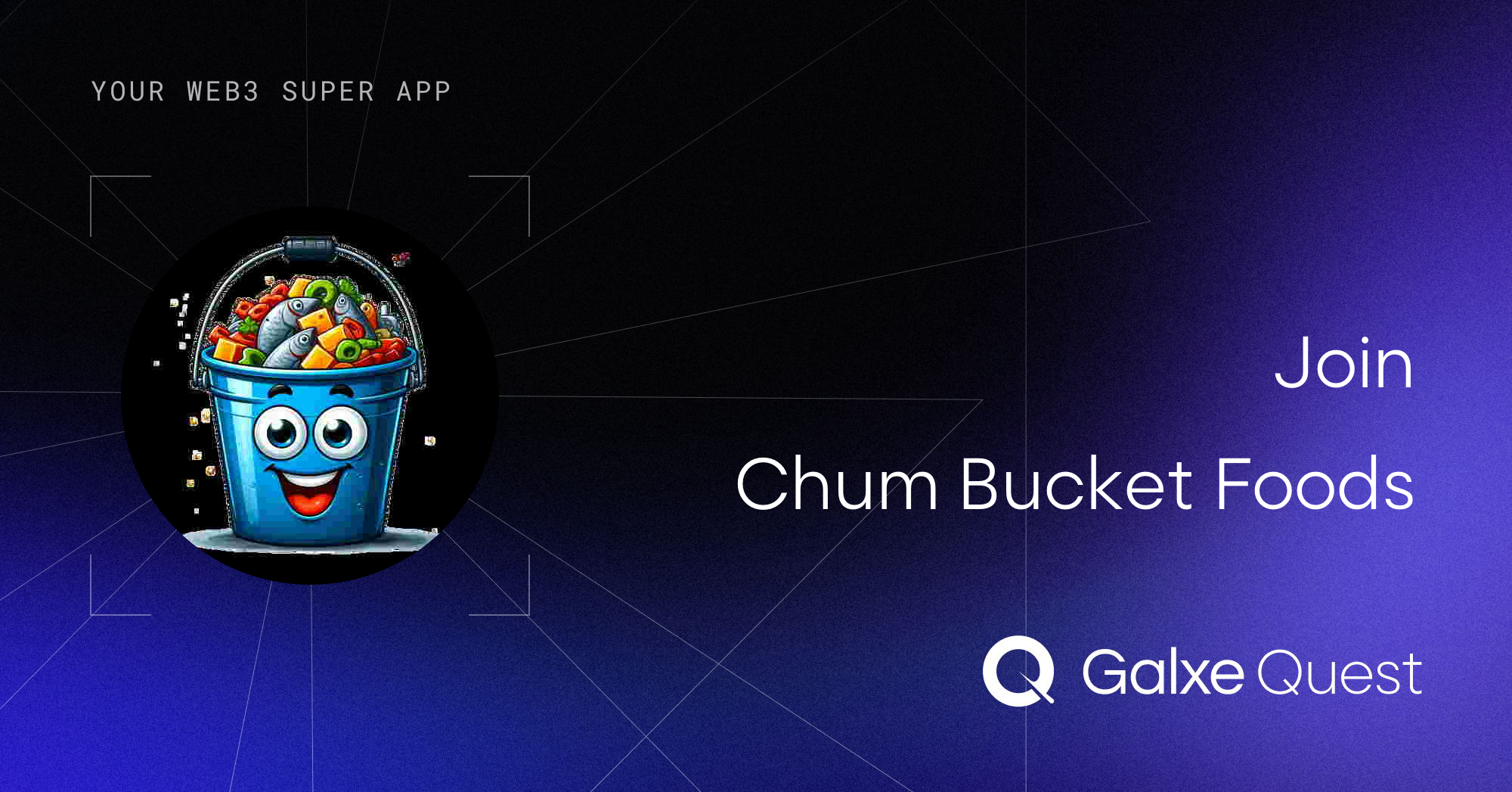 Join Chum Bucket Foods on Galxe Quest