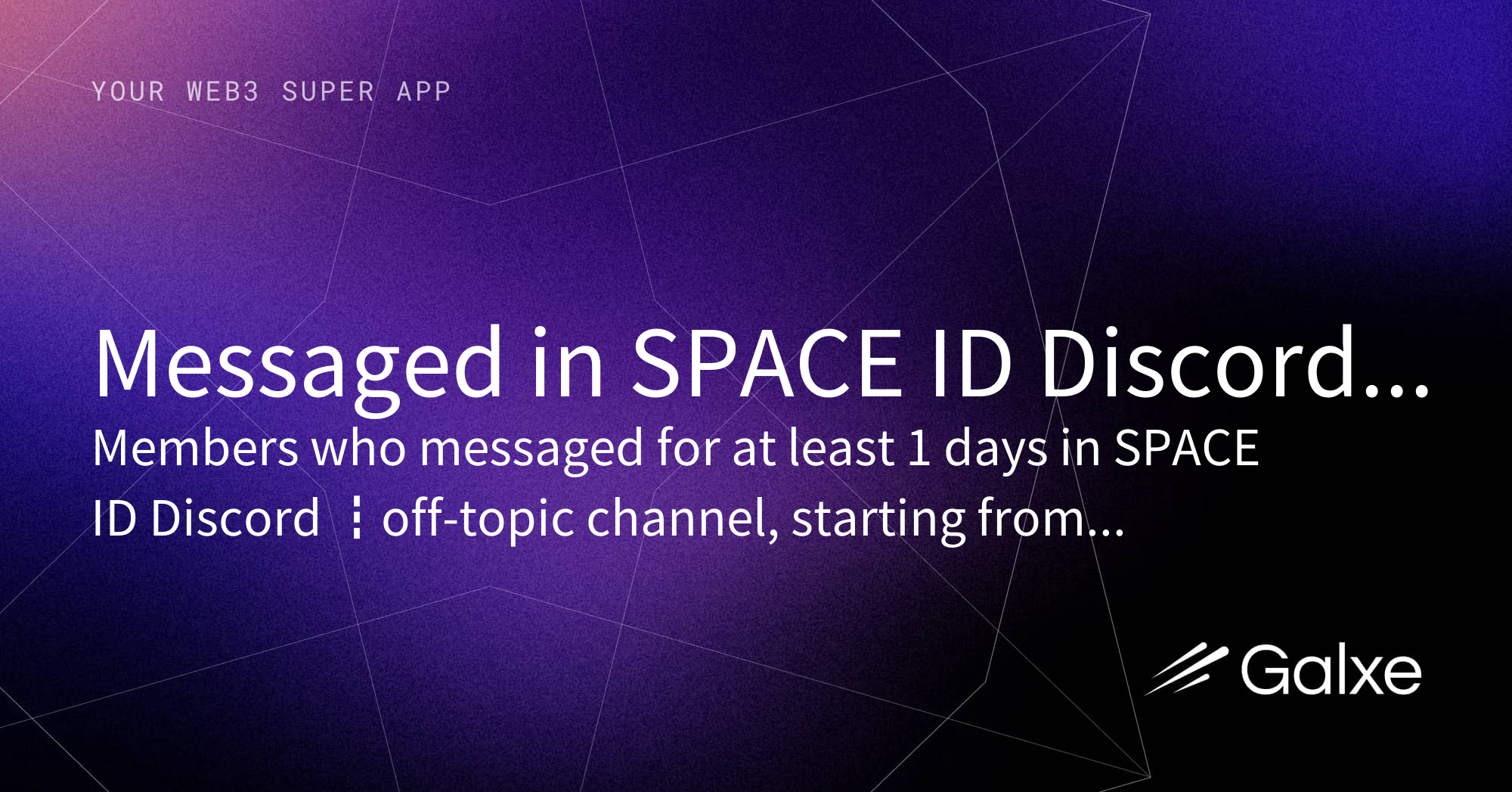 Messaged in SPACE ID Discord 🐸┇off-topic Channel for at least 1 days ...