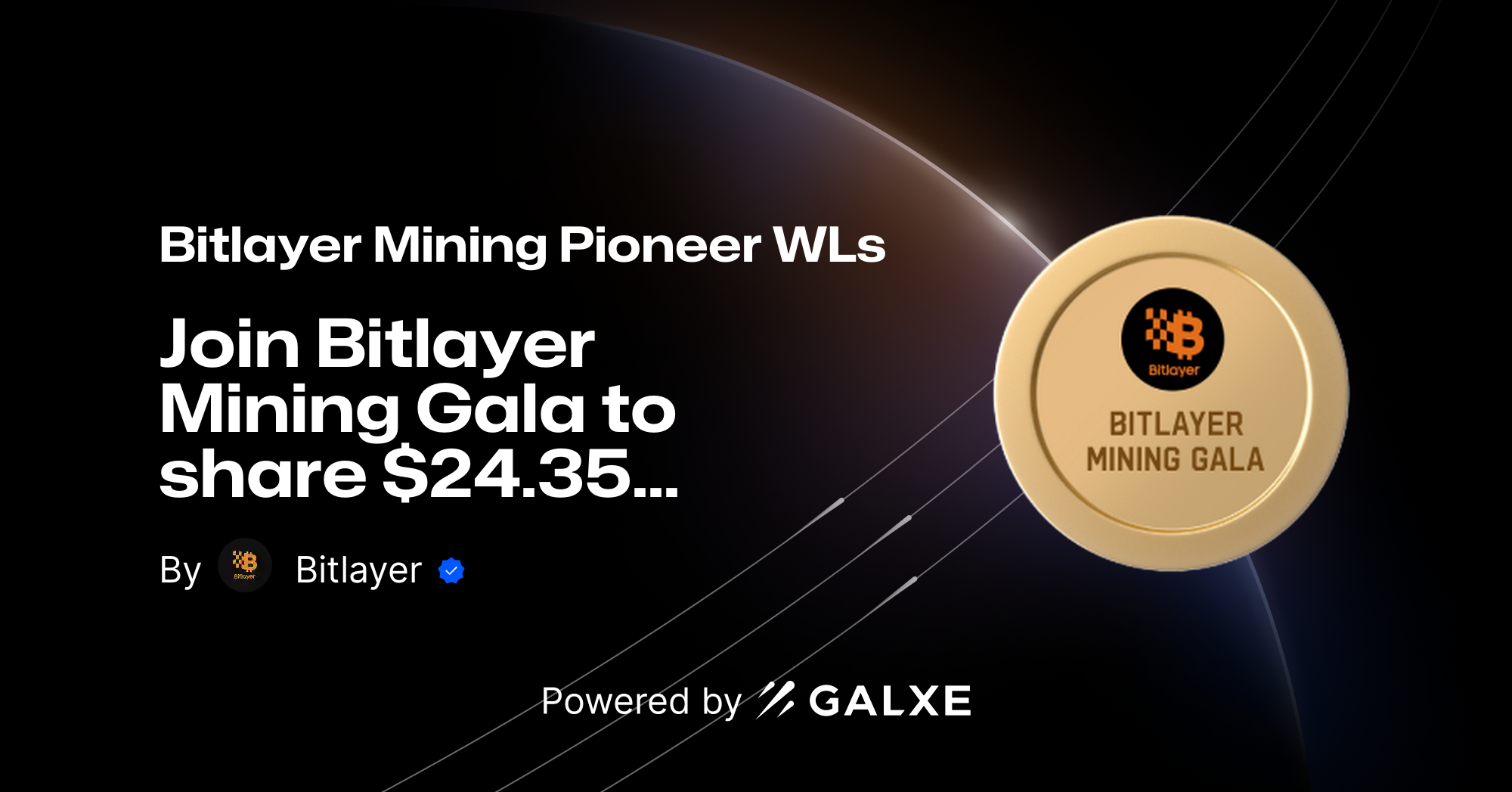 Join Bitlayer Mining Gala to share $24.35 Million Airdrops! by Bitlayer | Galxe Quest
