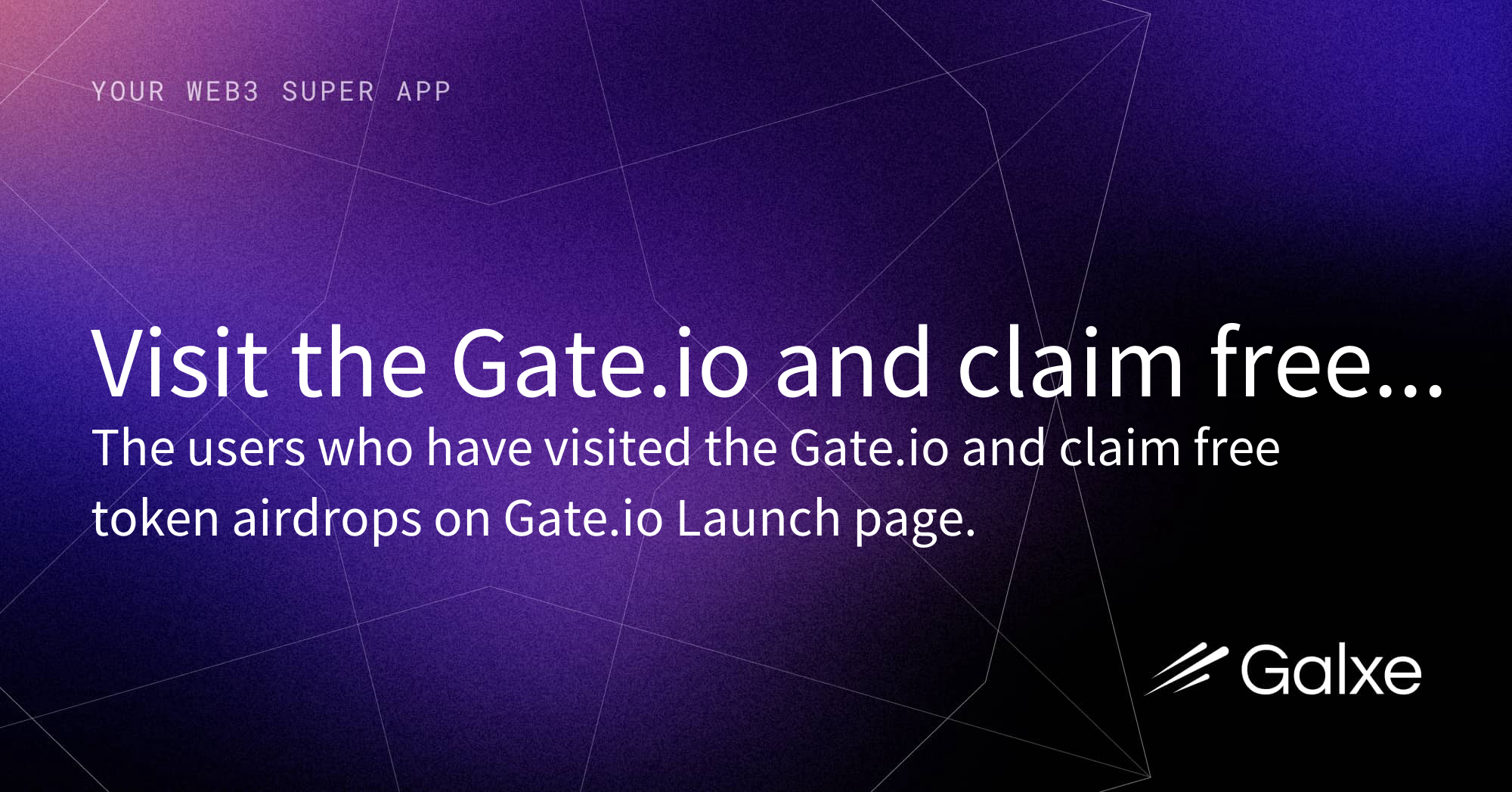 Visit the Gate.io and claim free token airdrops on Gate.io Launch Credential | Galxe