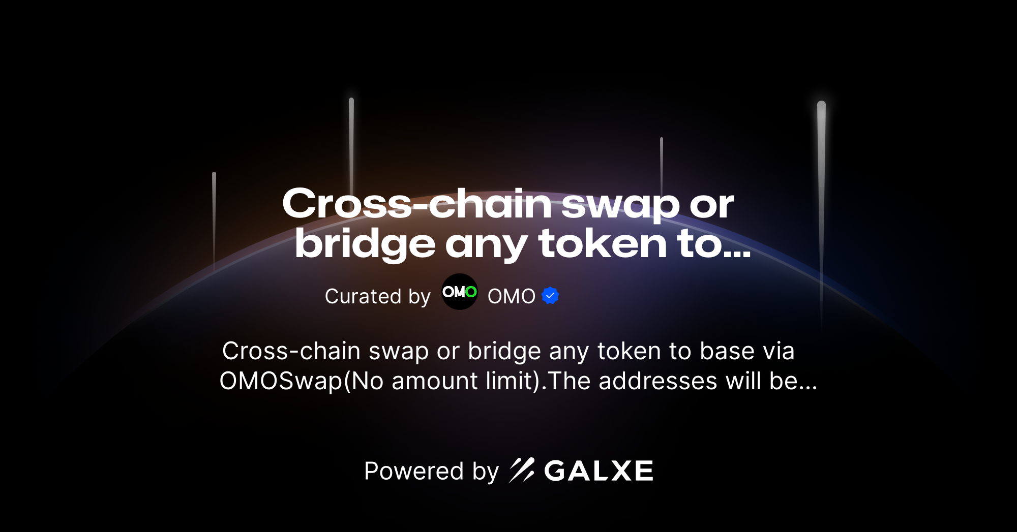 Cross-chain swap or bridge any token to base via OMOSwap(No amount limit) Credential | Galxe