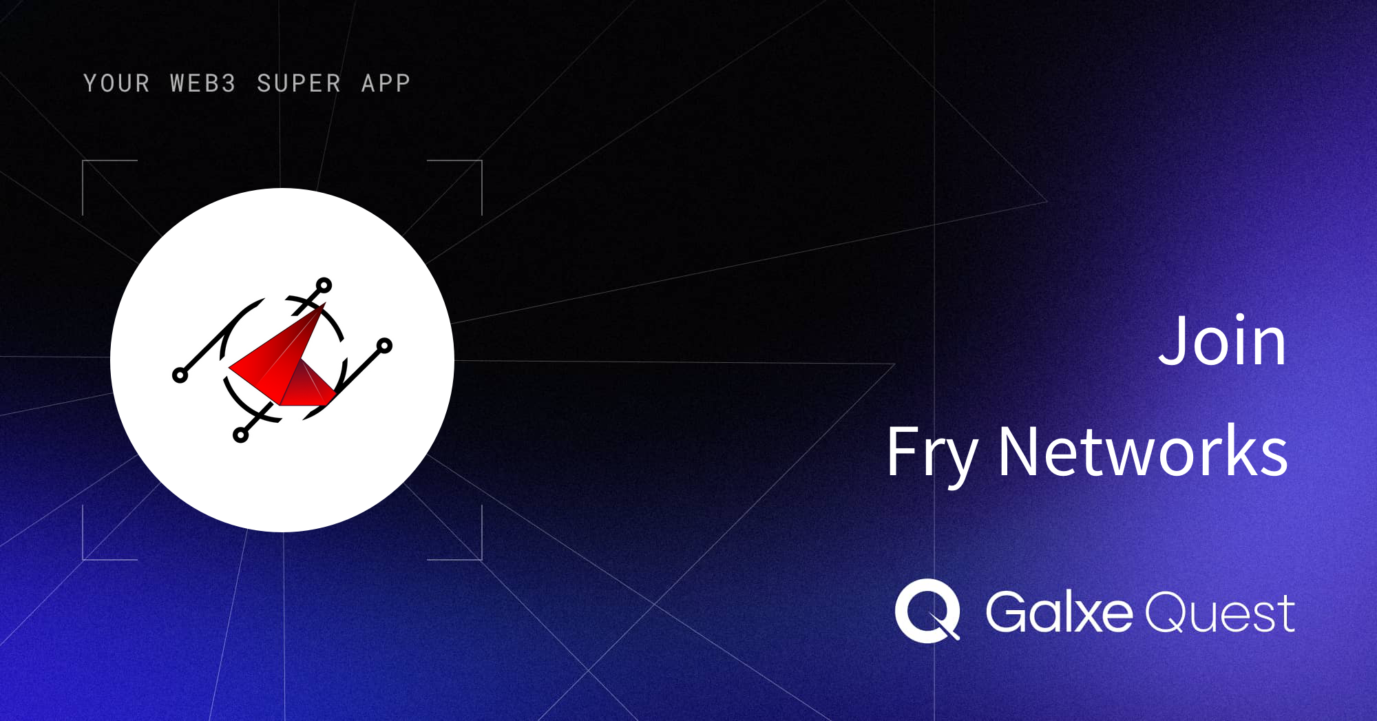 Join Fry Networks on Galxe Quest